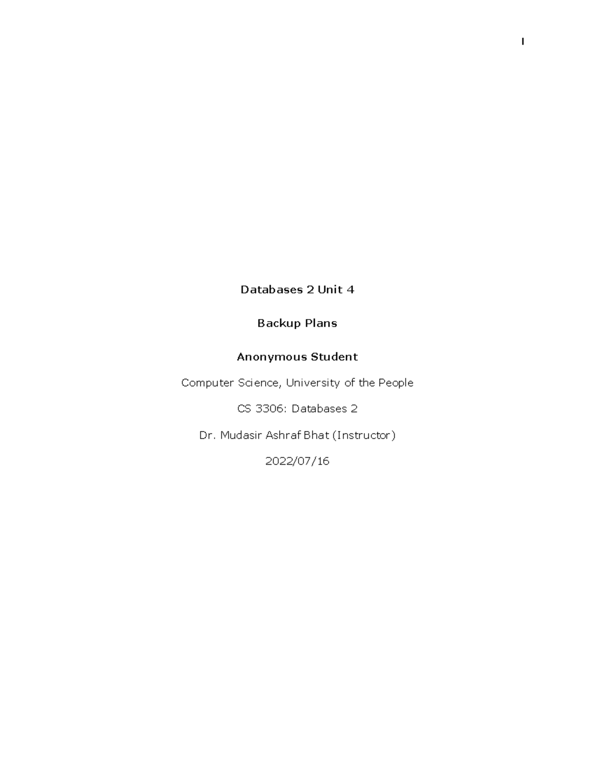 Cs 3306 Database 2 Week 5 Written Assignment 1 Databases 2 Unit 4 Backup Plans Anonymous