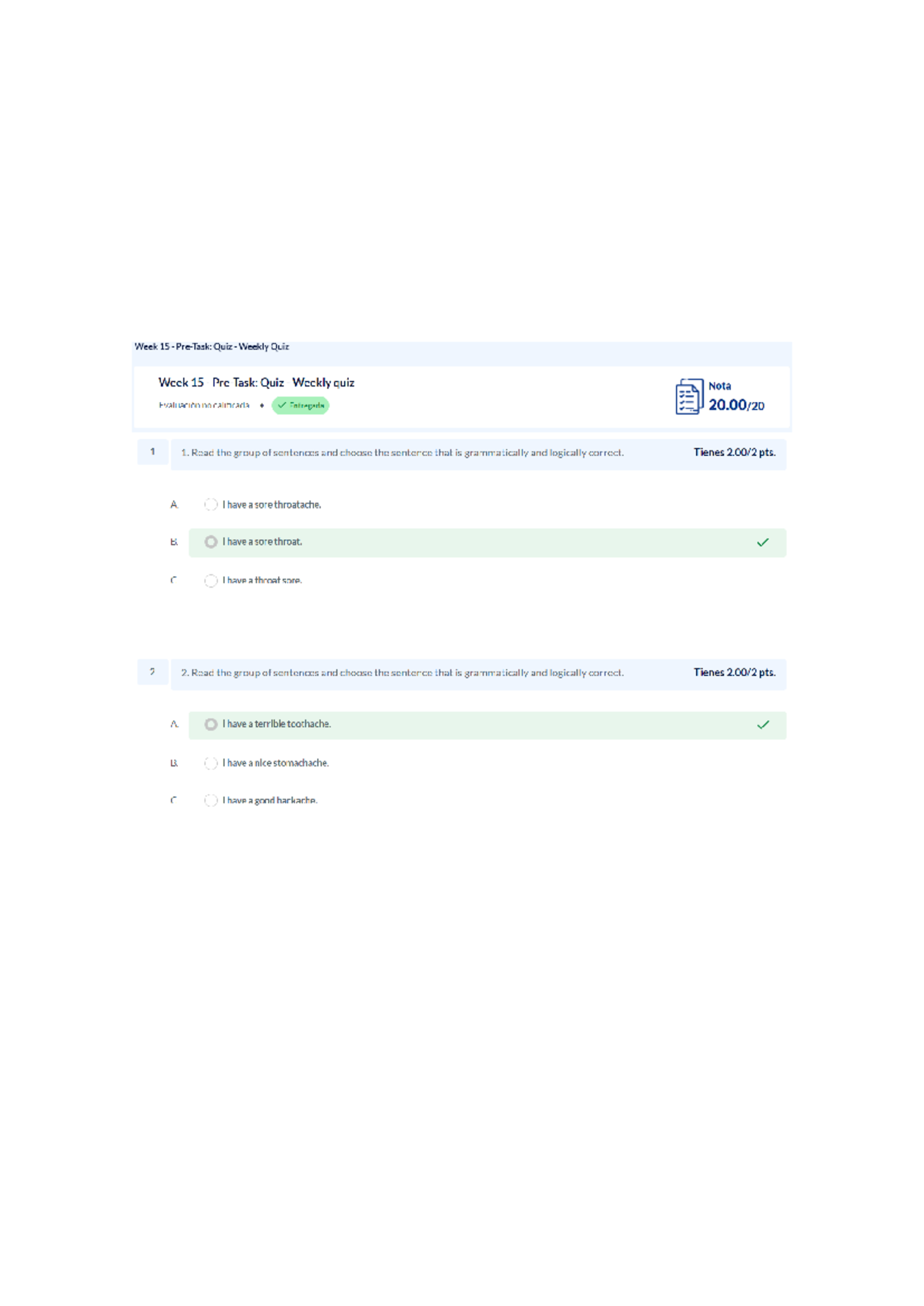 15 Pre Task Quiz Weekly Quiz - Week 15 Quiz Weekly Quiz Week 15 Quiz Weekly quiz Nota Evaluación ...