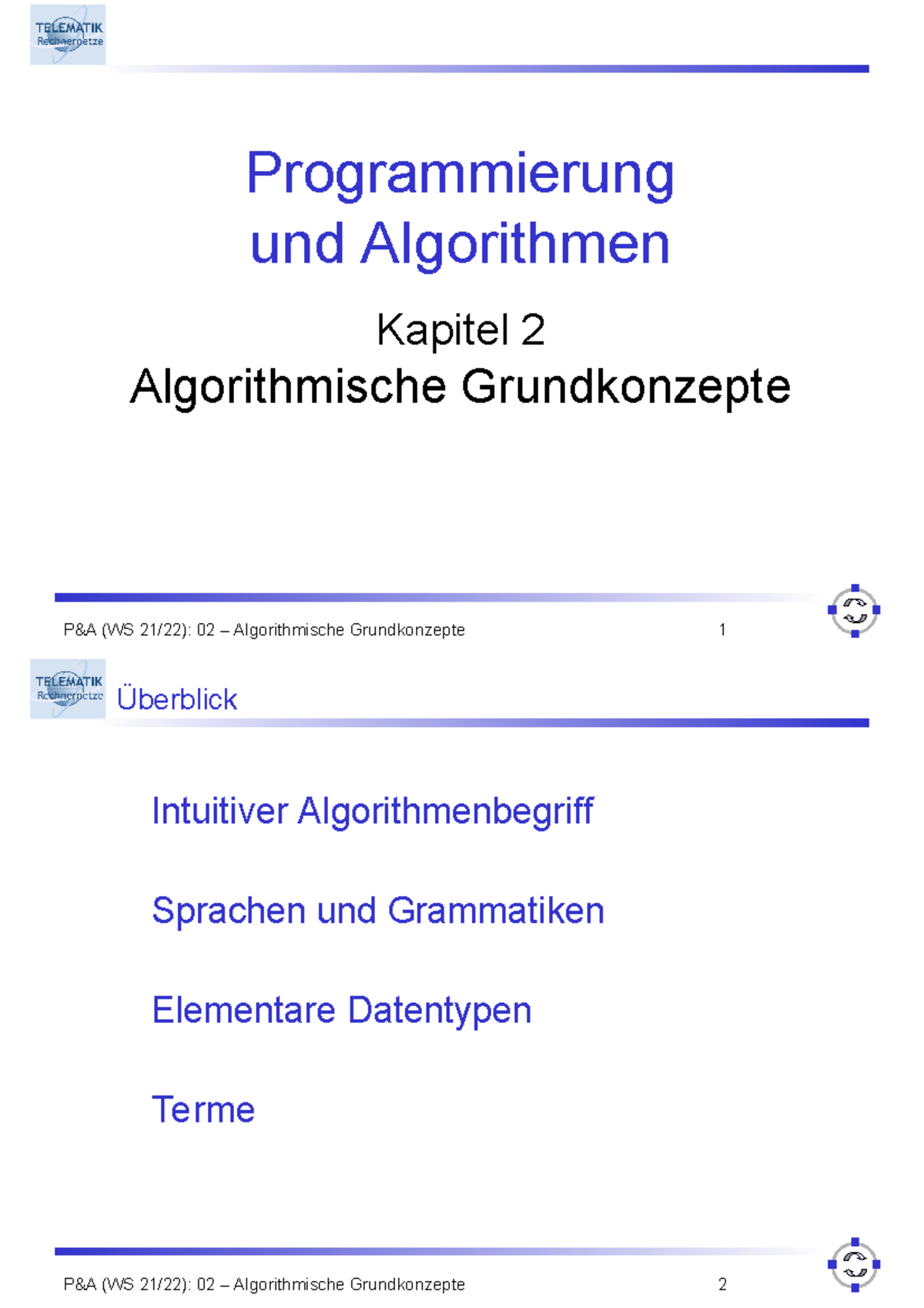 Kapitel 02 Grundkonzepte - P&A (WS 21/22): 02 – Algorithmische Grundkonzepte 1 Programmierung ...