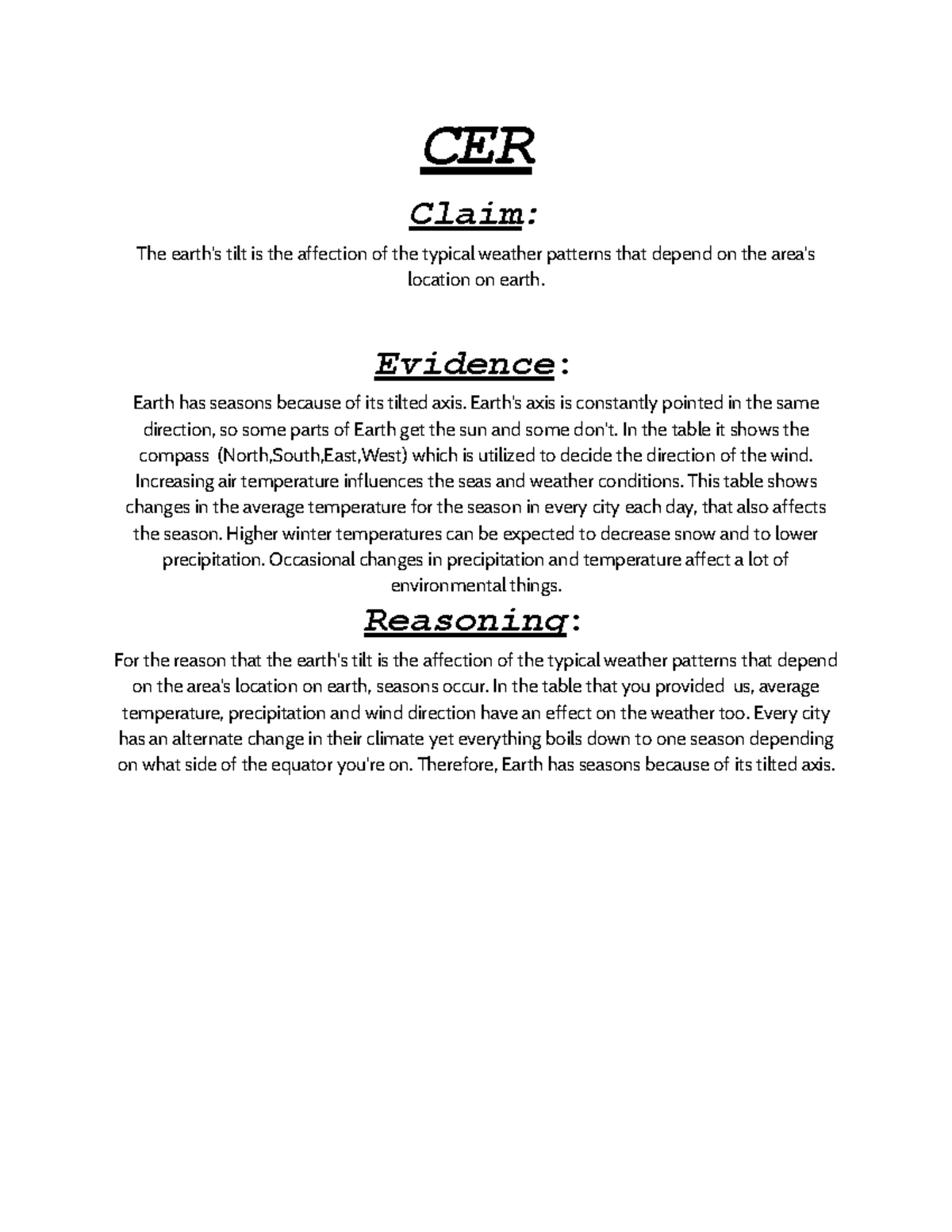 Claim Evidence and Reasoning on Science - CER Claim: The earth's tilt ...