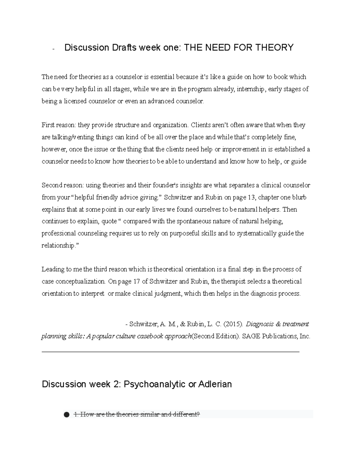 Discussion Drafts week 2 - First reason: they provide structure and ...