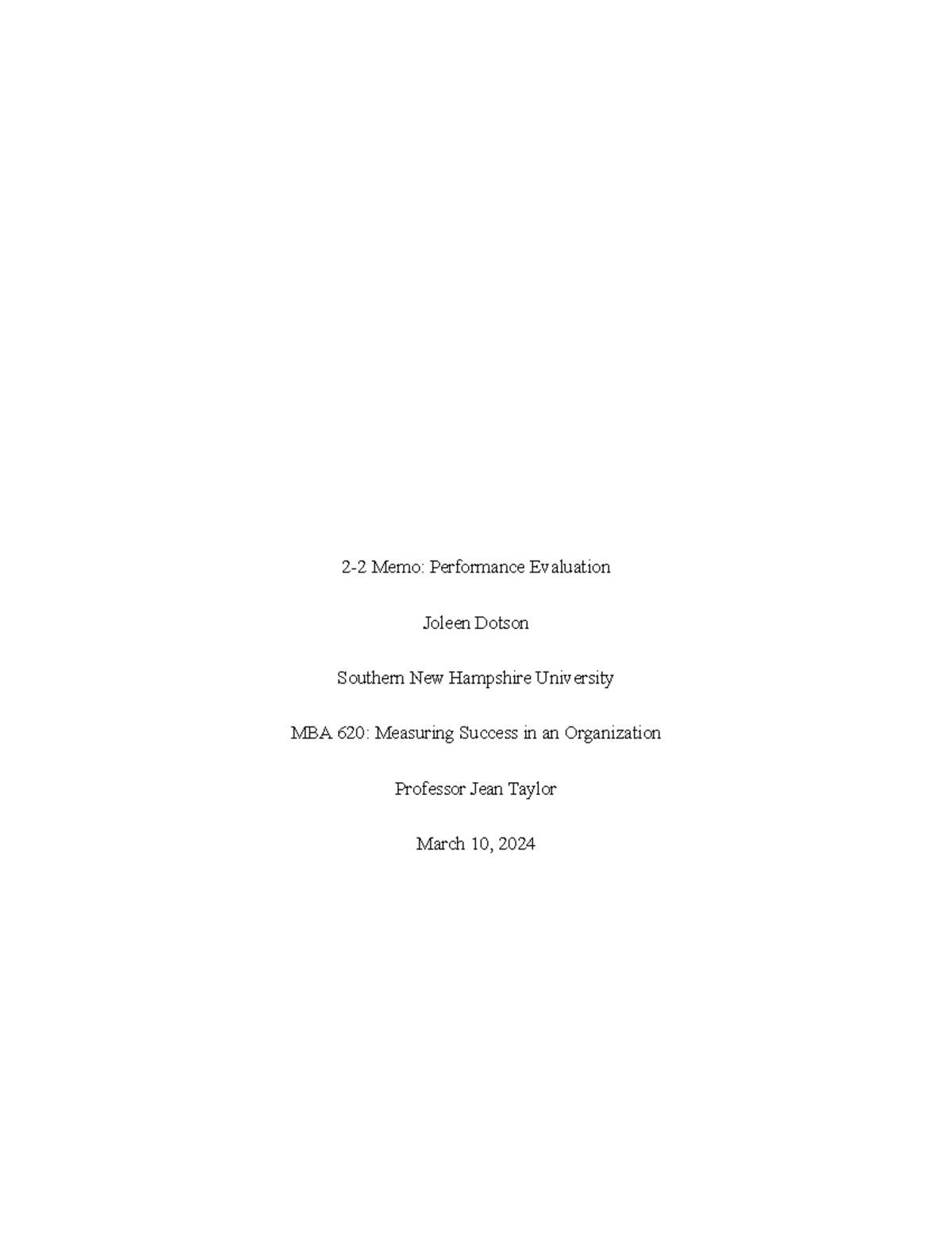 MBA 620 Module 2 Memo - Coursework - 2-2 Memo: Performance Evaluation ...