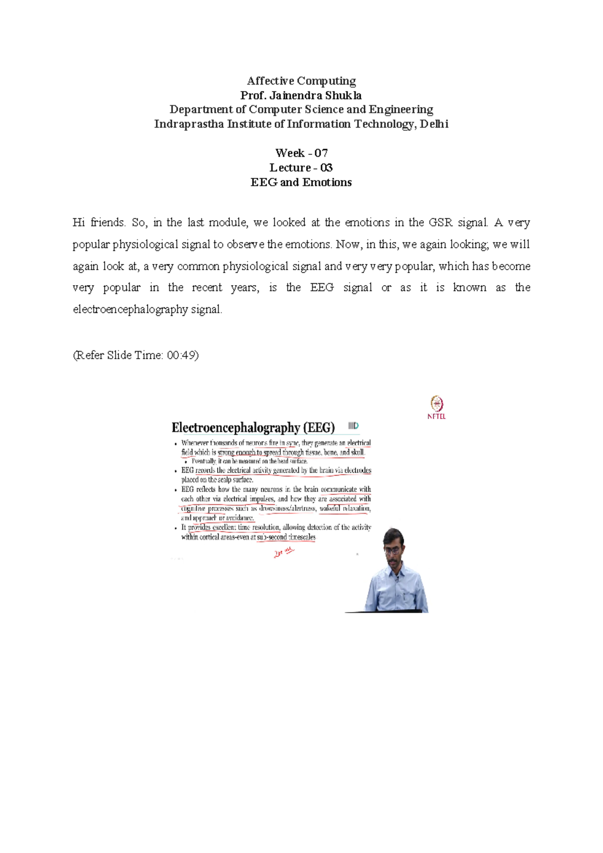 Emotions via EEG - Affective Computing Prof. Jainendra Shukla Department of Computer Science and ...