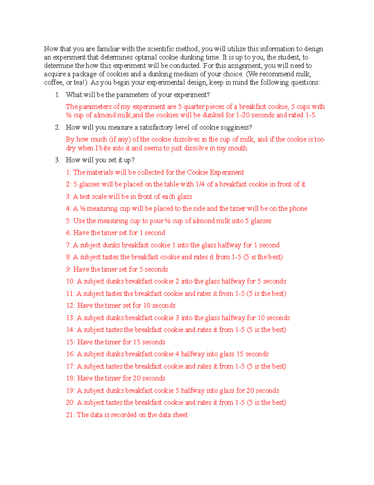 Now that you are familiar with the scientific method - It is up to you ...