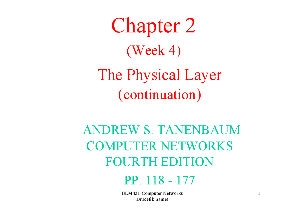 Week 4 Data Communication And Computer Networks The Physical Layer Continuation Andrew S 