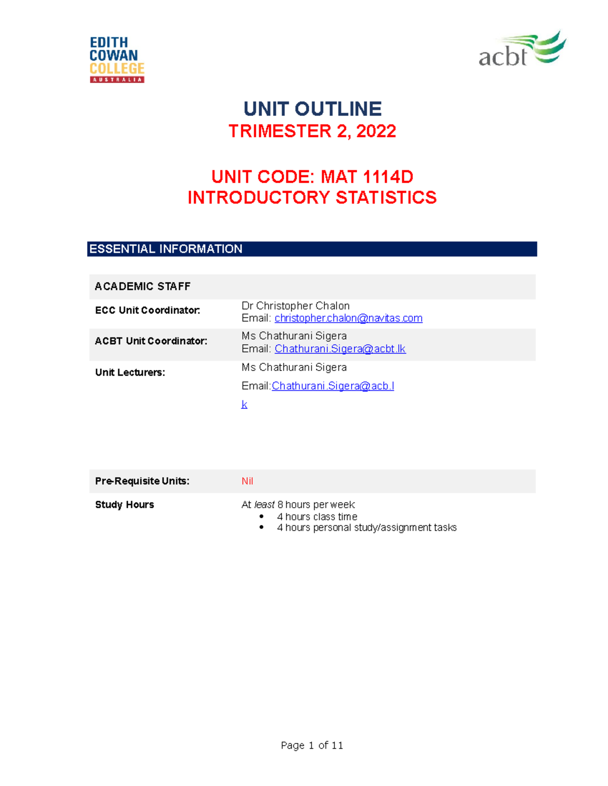 MAT1114D Unit Outline Trimester 2 2022 - UNIT OUTLINE TRIMESTER 2, 2022 UNIT CODE: MAT 1114D ...