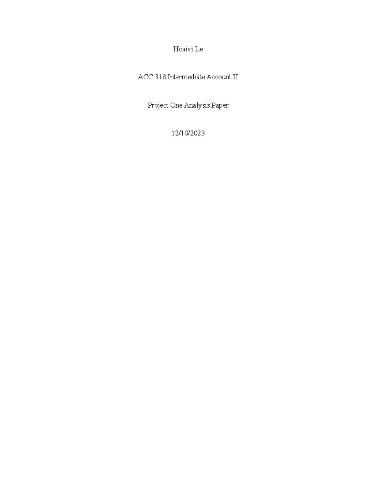 ACC 318 Project One Analysis Paper - Hoaivi Le ACC 318 Intermediate ...