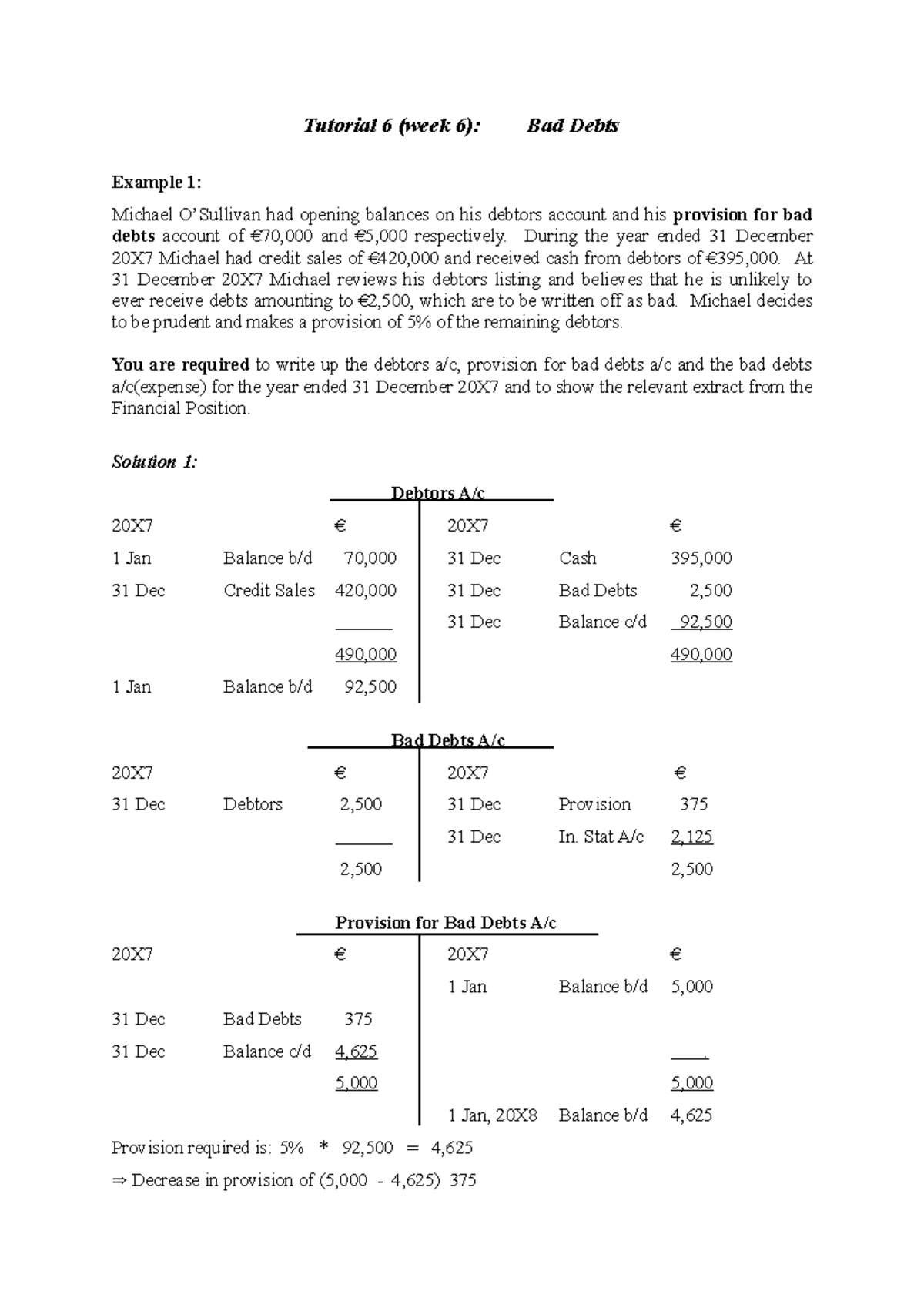 Tutorial 6 - Tutorial 6 (week 6): Bad Debts Example 1: Michael O ...