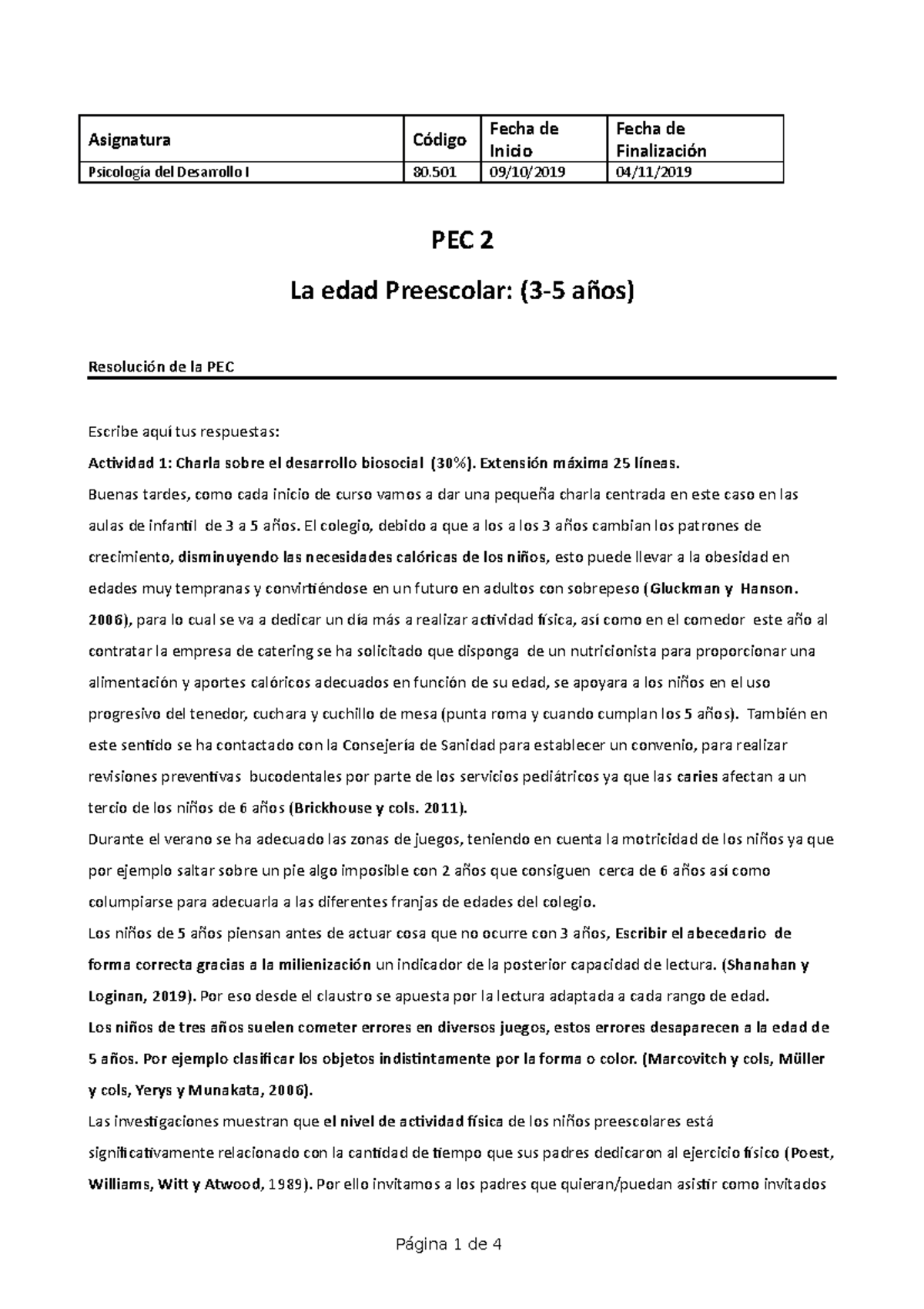 PEC2 Psicologia del Desarrollo I UOC - Psicología del Desarrollo I 80 09/10/2019 04/11/ PEC 2 La ...