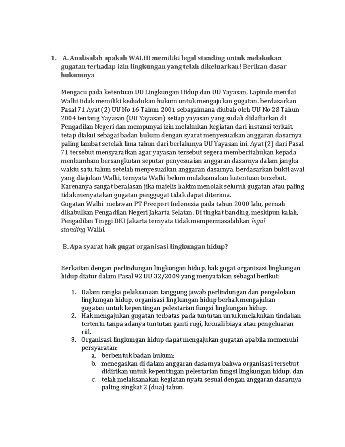 Tugas 3 Hukum Lingkungan - A. Analisalah apakah WALHI memiliki legal ...