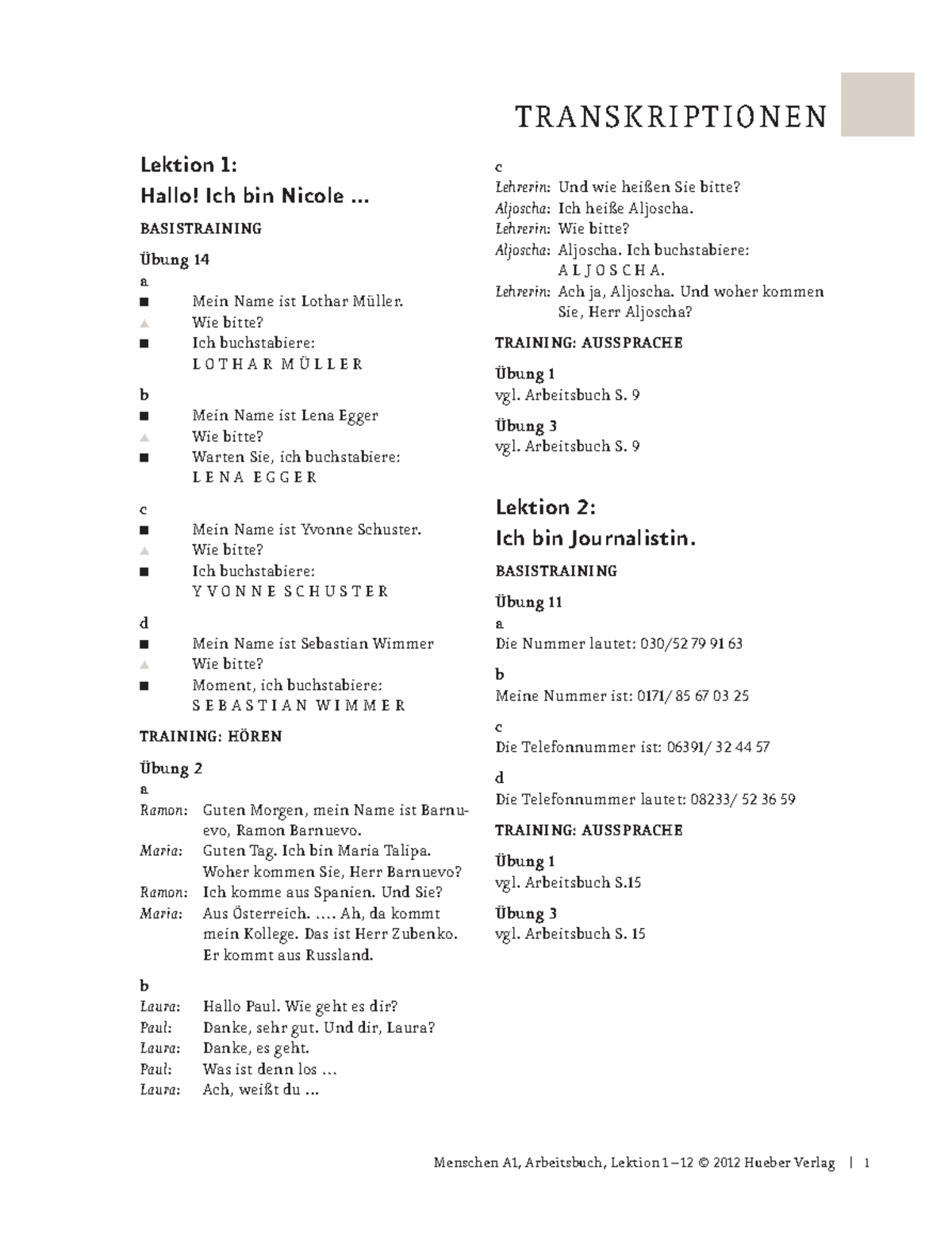 Menschen transkript A1-1 - | 1 Lektion 1: Hallo! Ich bin Nicole ... BASISTRAINING Übung 14 a ...