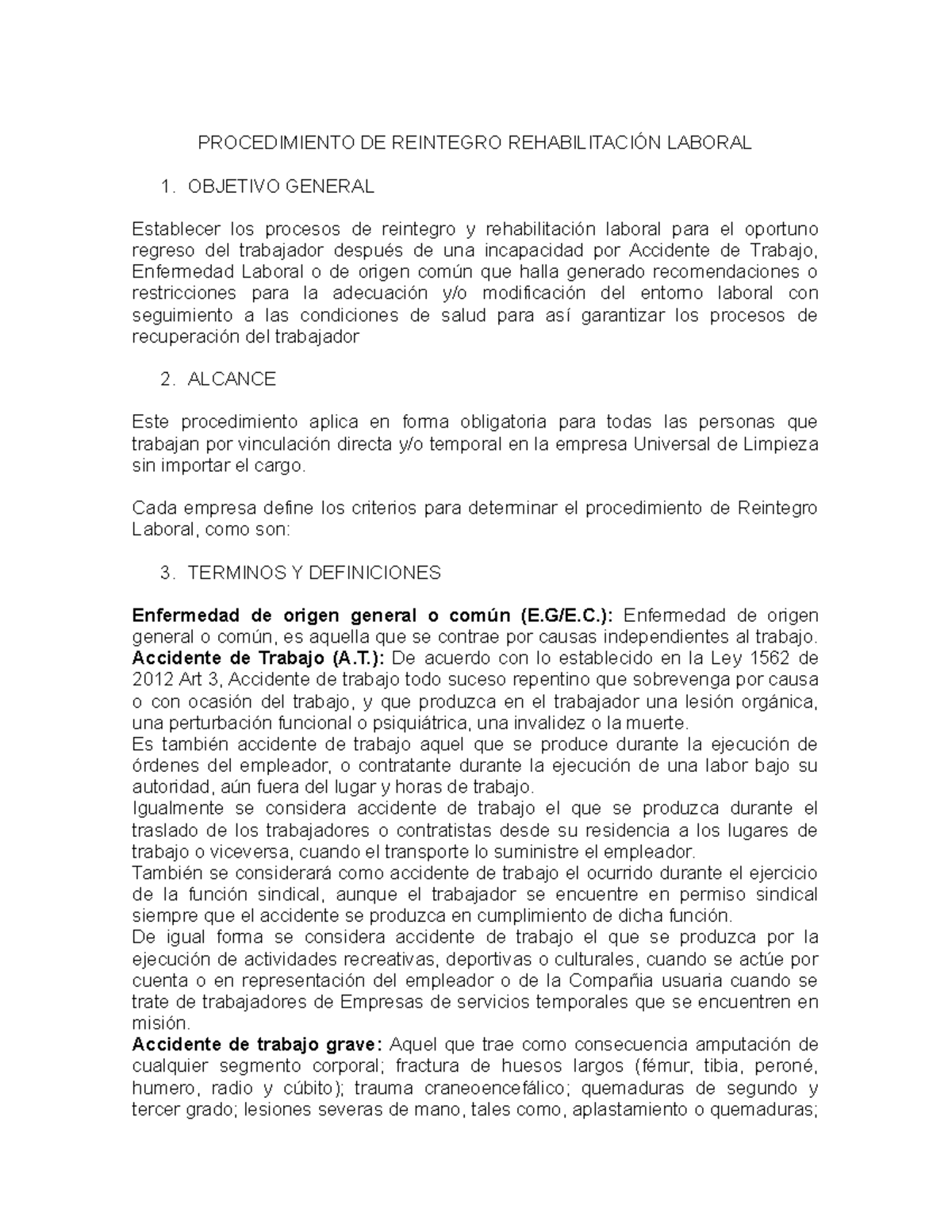 Procedimiento Reintegro Laboral - PROCEDIMIENTO DE REINTEGRO REHABILITACIÓN LABORAL 1. OBJETIVO ...
