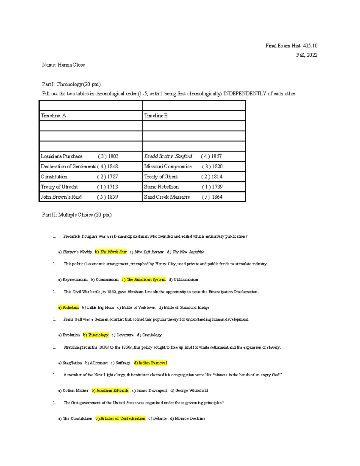 HIST - final exam - Final Exam Hist. 405. Fall, 2022 Name: Hanna Close ...