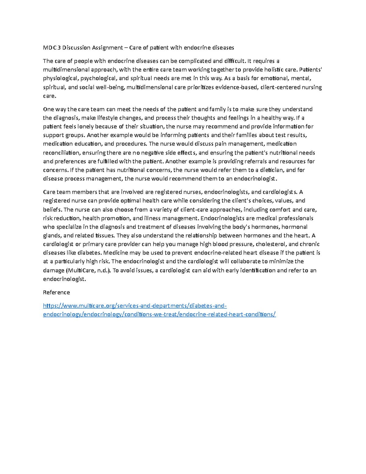 MDC 3 Discussion Assignment - It requires a multidimensional approach, with the entire care team ...