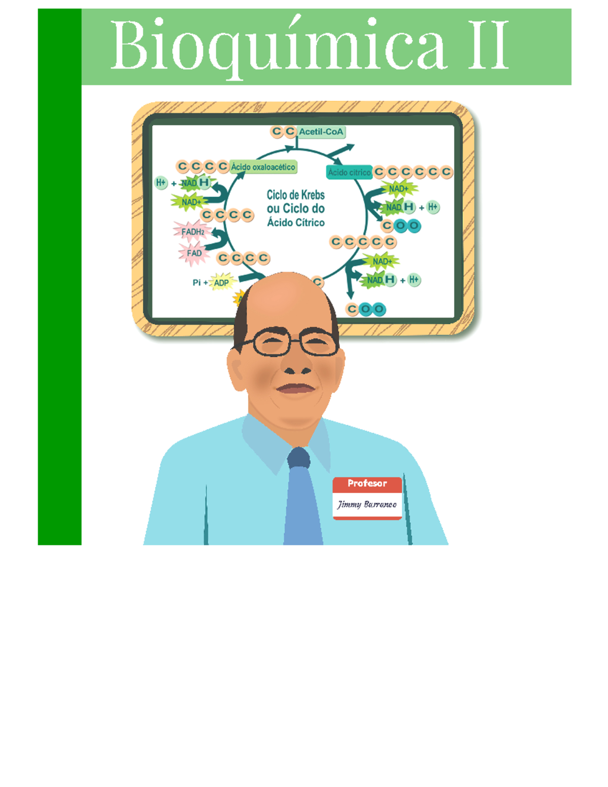 Bioquimica II (semifinal) - Bioquímica II Profesor Jimmy Barranco Autor ...
