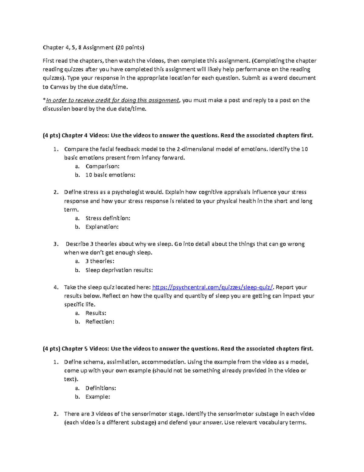 Chapter 4 5 8 videos assignments - Chapter 4, 5, 8 Assignment (20 points) First read the ...