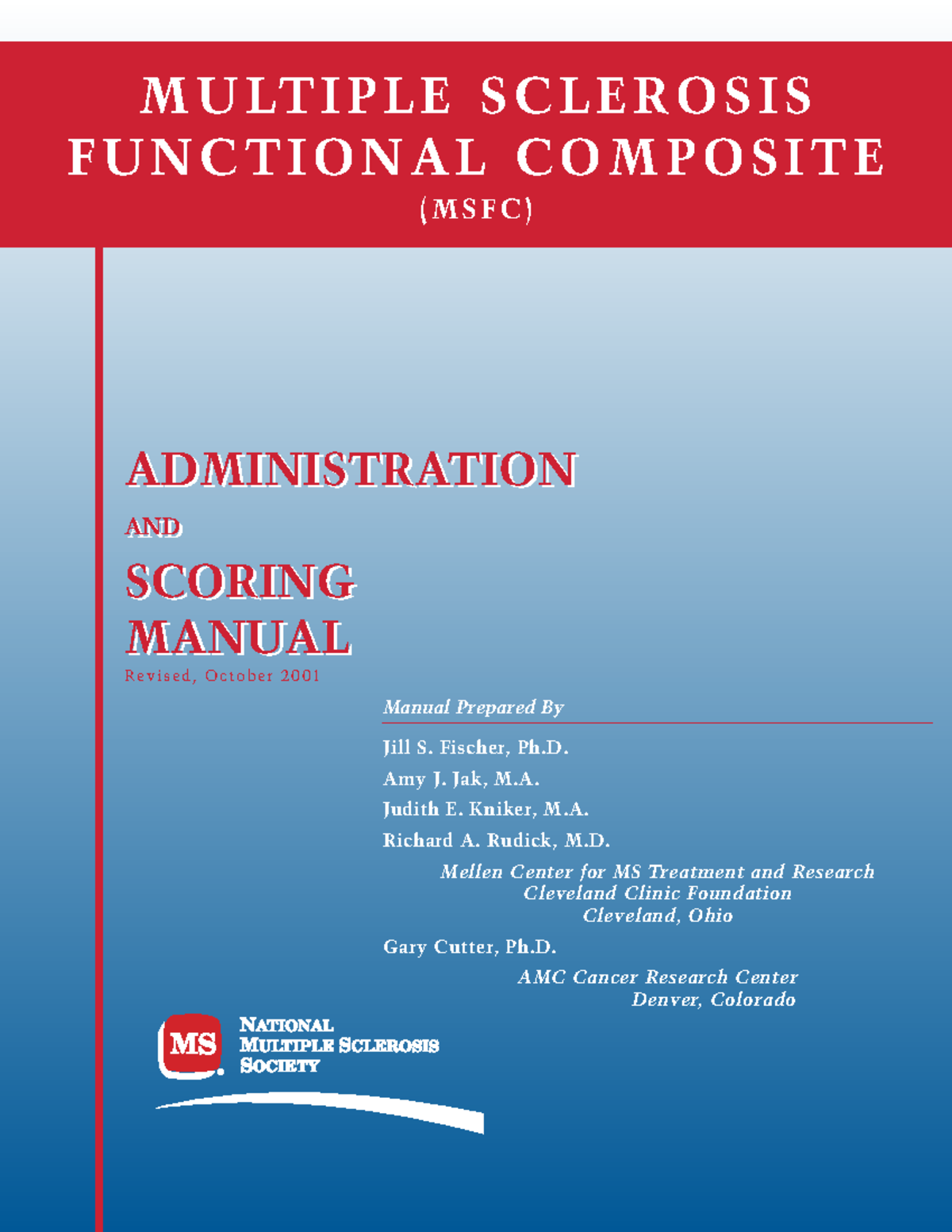 Multiple Sclerosis Functional Composite - ADMINISTRATION AND SCORING MANUAL Manual Prepared By ...