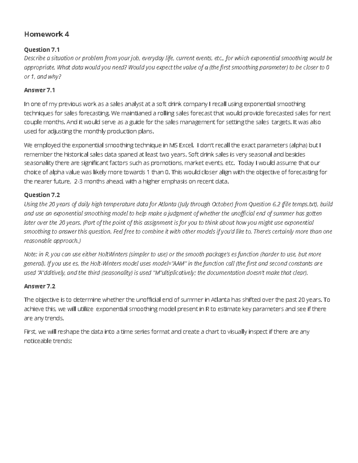 Hw-8 - hw-8 - Homework 4 Question 7. Describe a situation or problem from your job, everyday ...