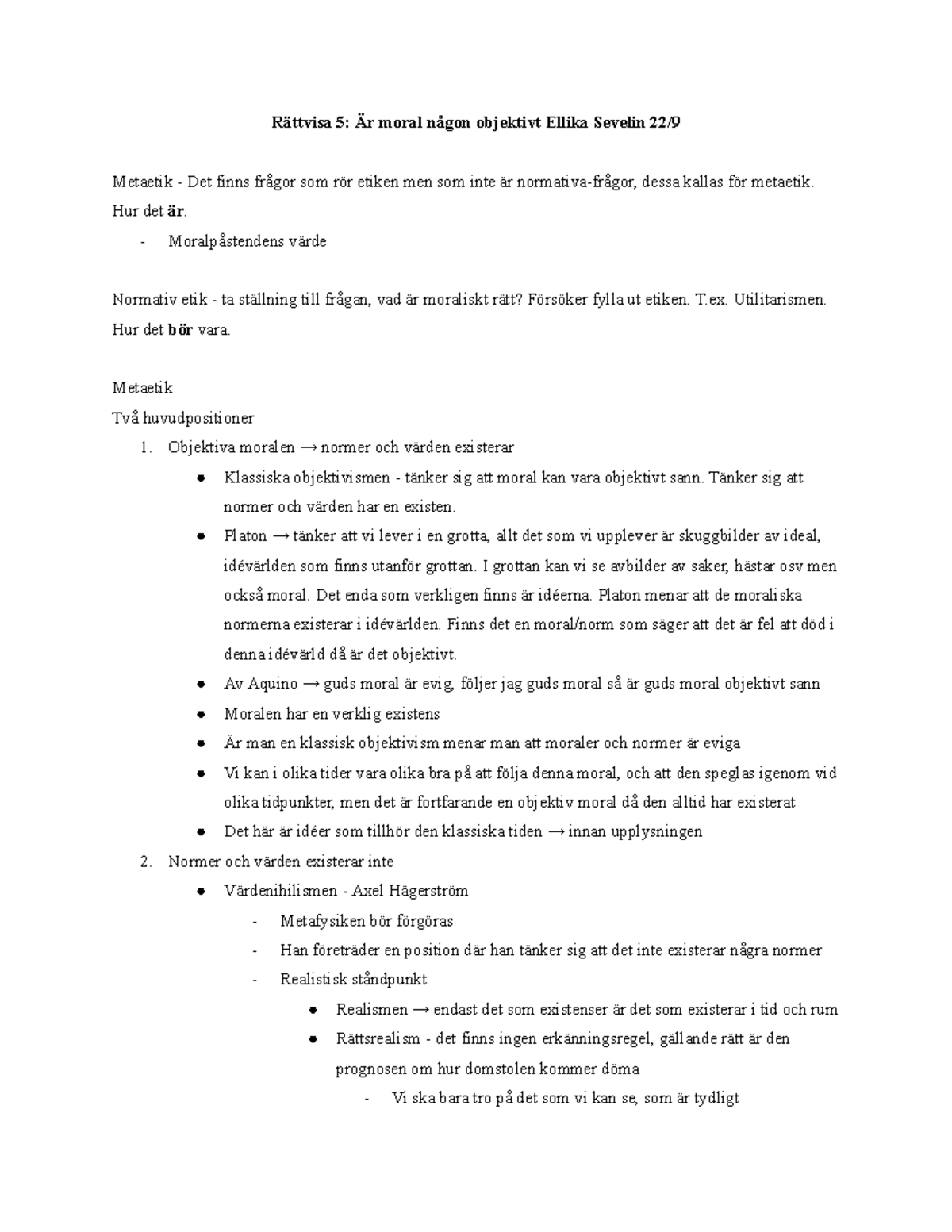 Rättvisa 5 Är moral någon objektivt - LAGA01 - Lunds Universitet - Studocu