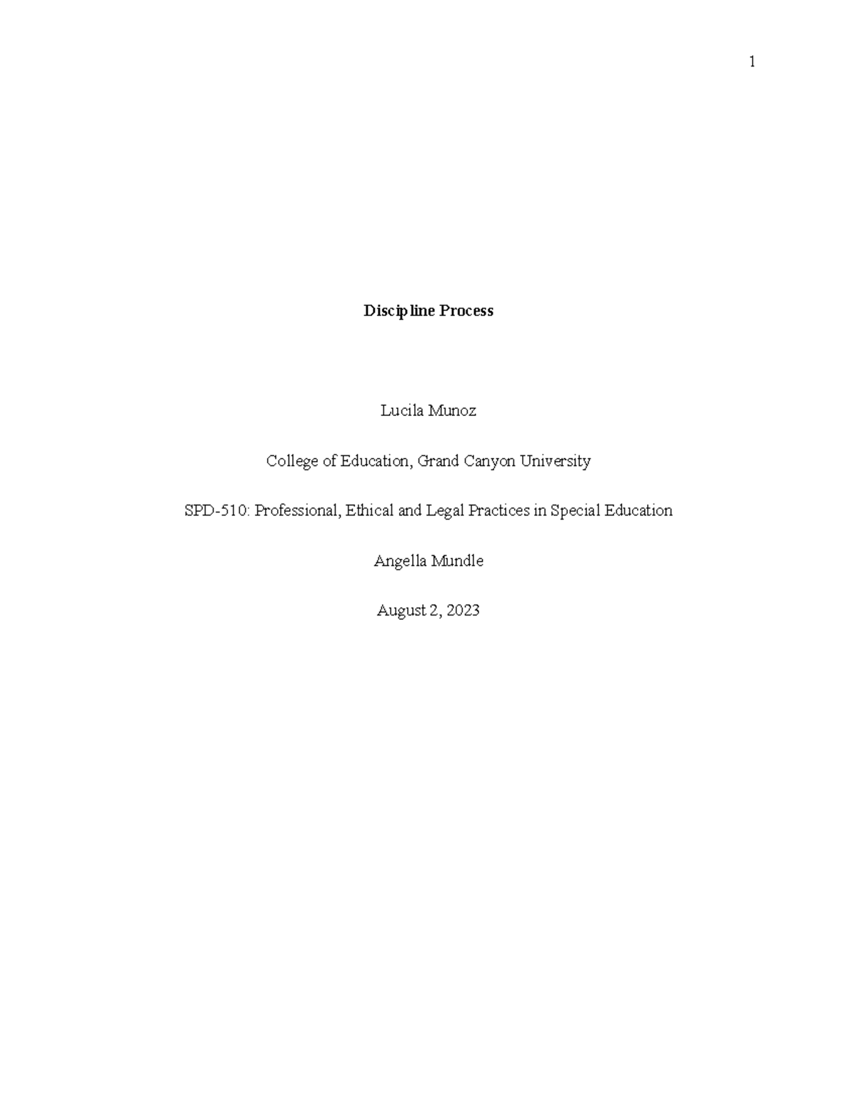 GCU class 3 week 6 Discipline Process - Discipline Process Lucila Munoz College of Education ...