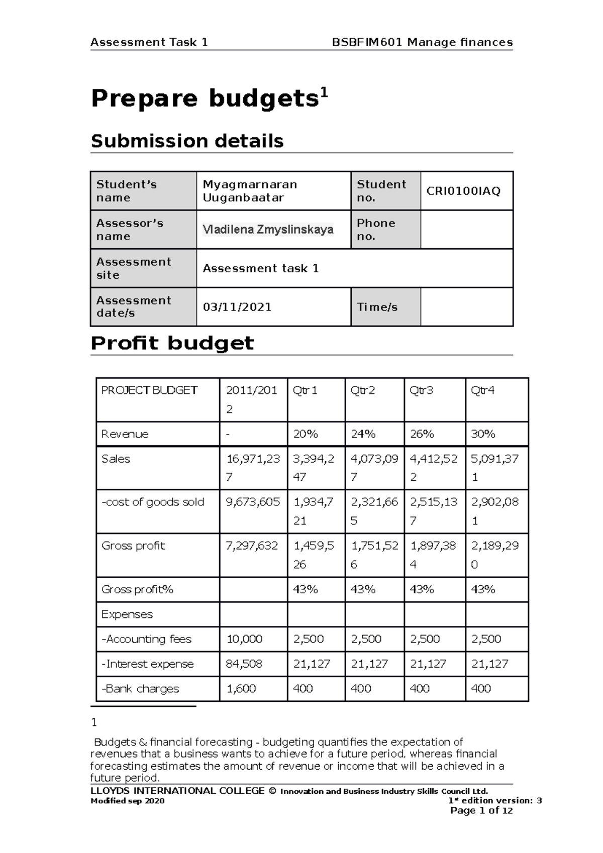 Task 1 - task 1 all answer - Prepare budgets 1 Submission details ...