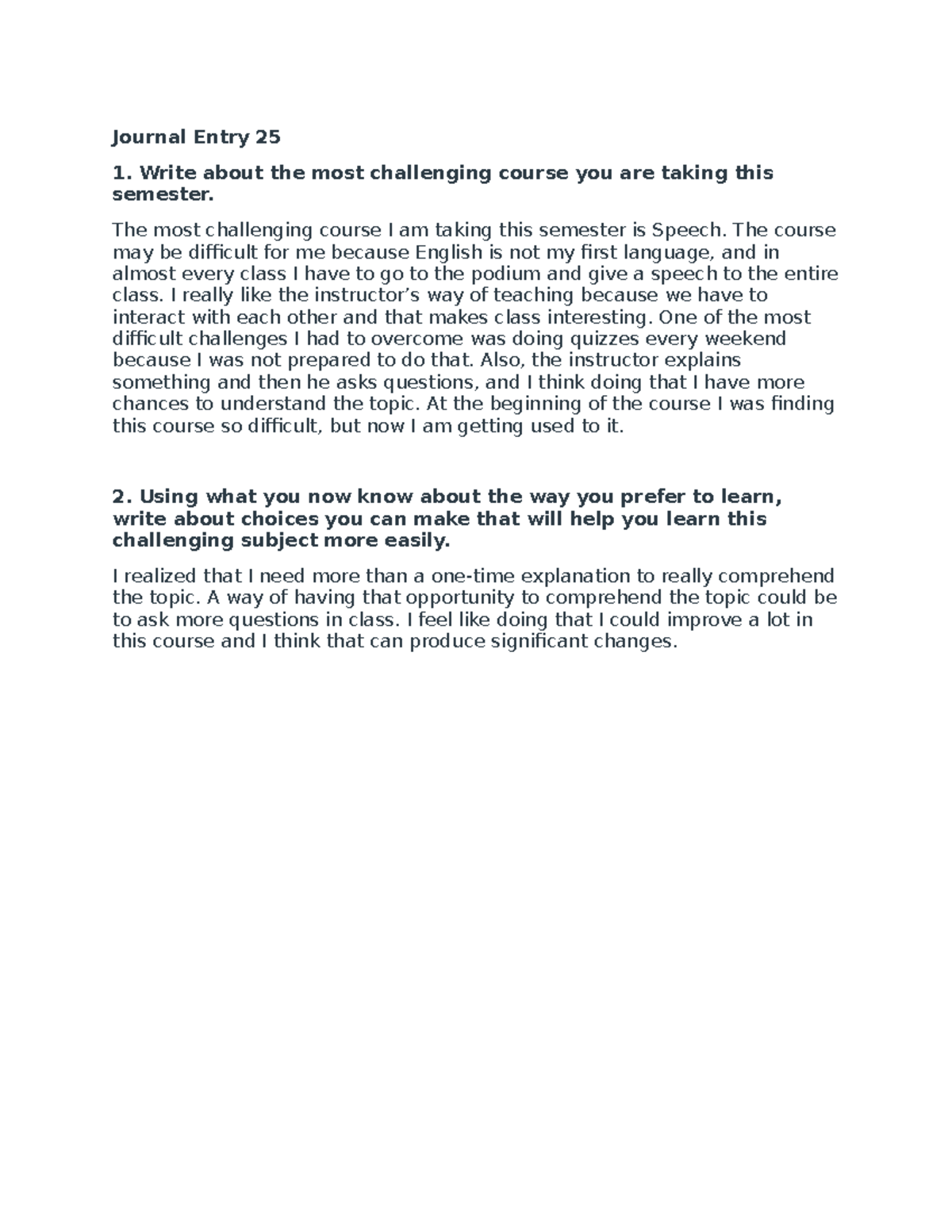 Journal Entry 25 - Journal Entry 25 Write about the most challenging ...