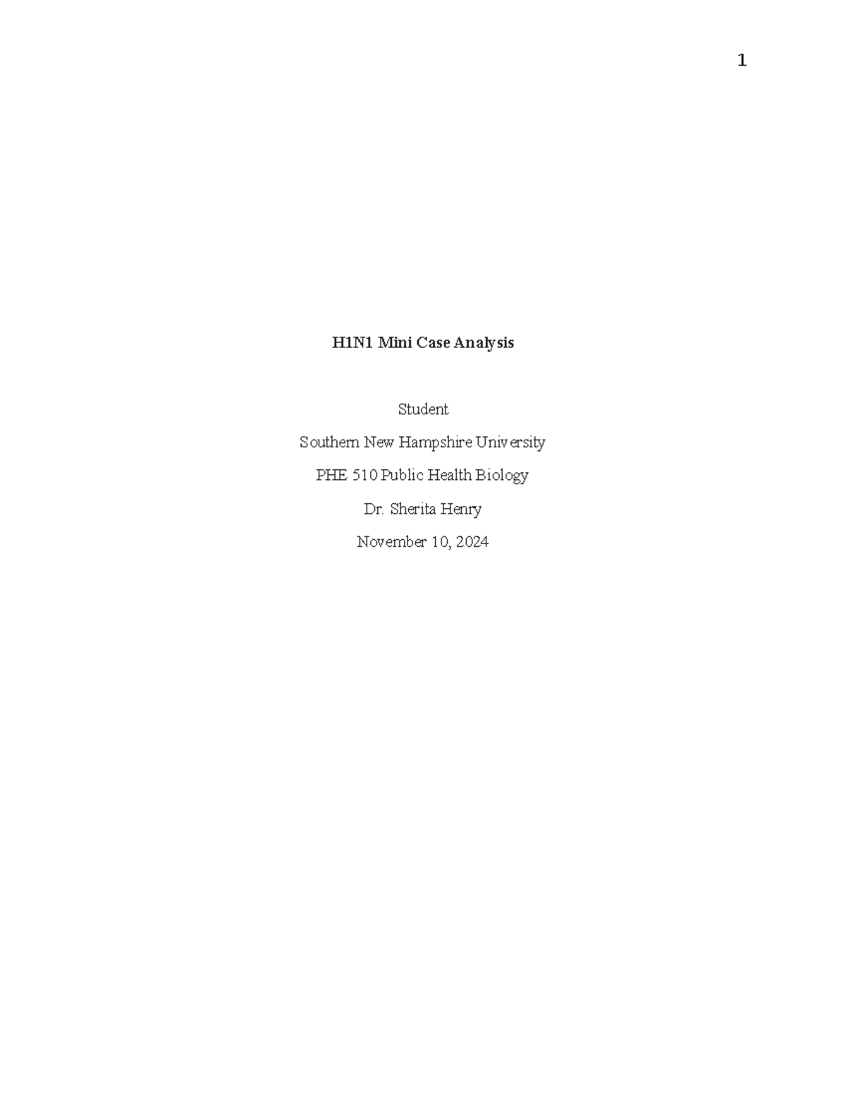 PHE510 Module 4 Assignment - H1N1 Mini Case Analysis Student Southern ...