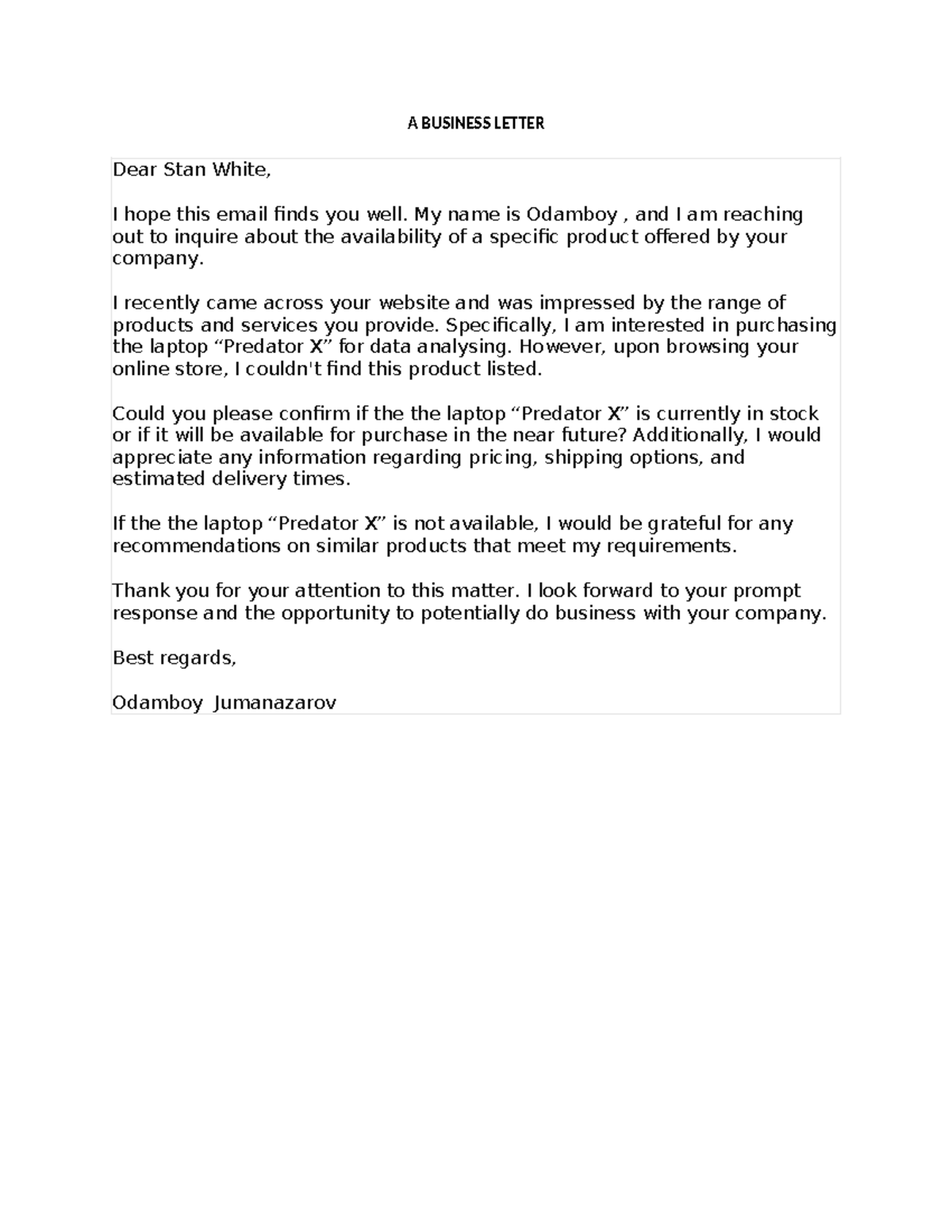A Business Letter - A BUSINESS LETTER Dear Stan White, I hope this ...