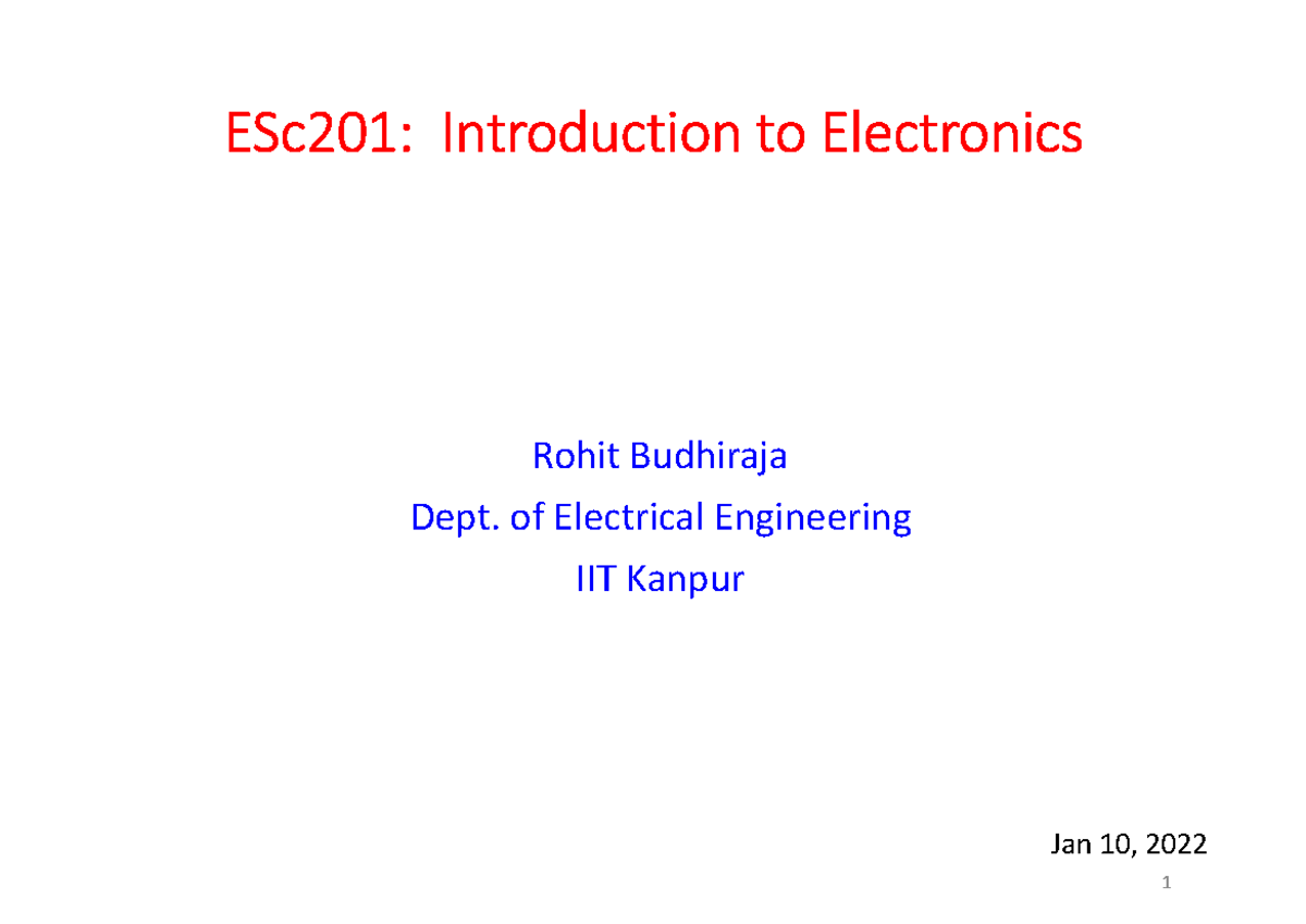 Lec3 - Lecture - ESc 201 : Introduction to Electronics Rohit Budhiraja Dept. of Electrical - Studocu