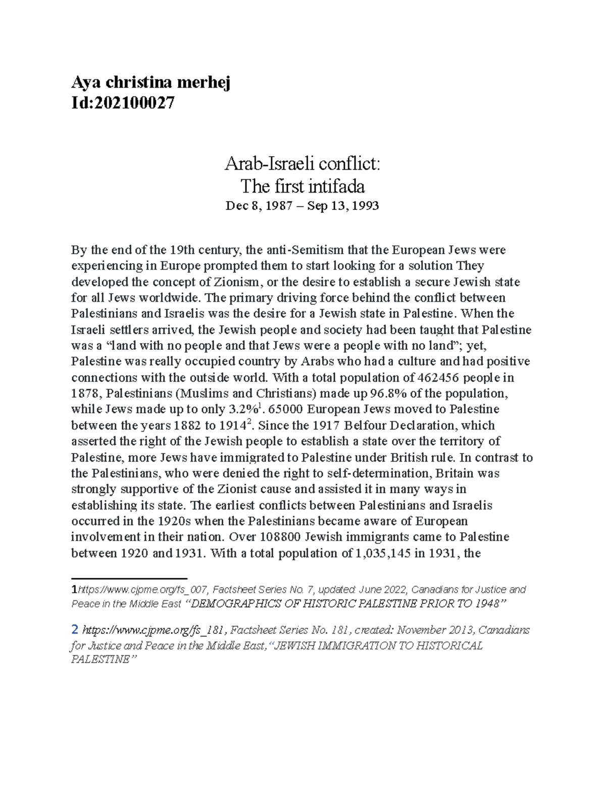 the first intifada - Aya christina merhej Id: Arab-Israeli conflict ...