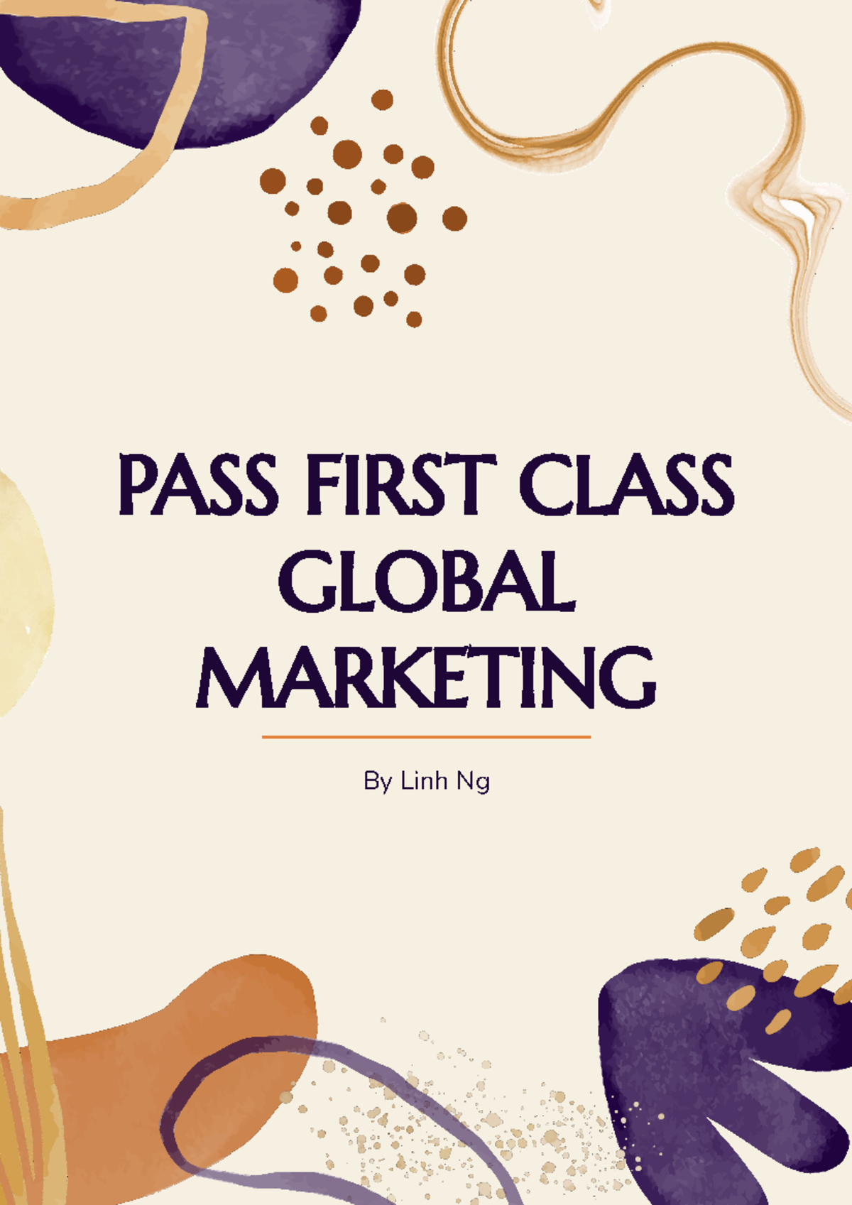 Global marketing - Mkt - By Linh Ng PASS FIRST CLASS GLOBAL MARKETING 3 quyển sách quan trọng và ...