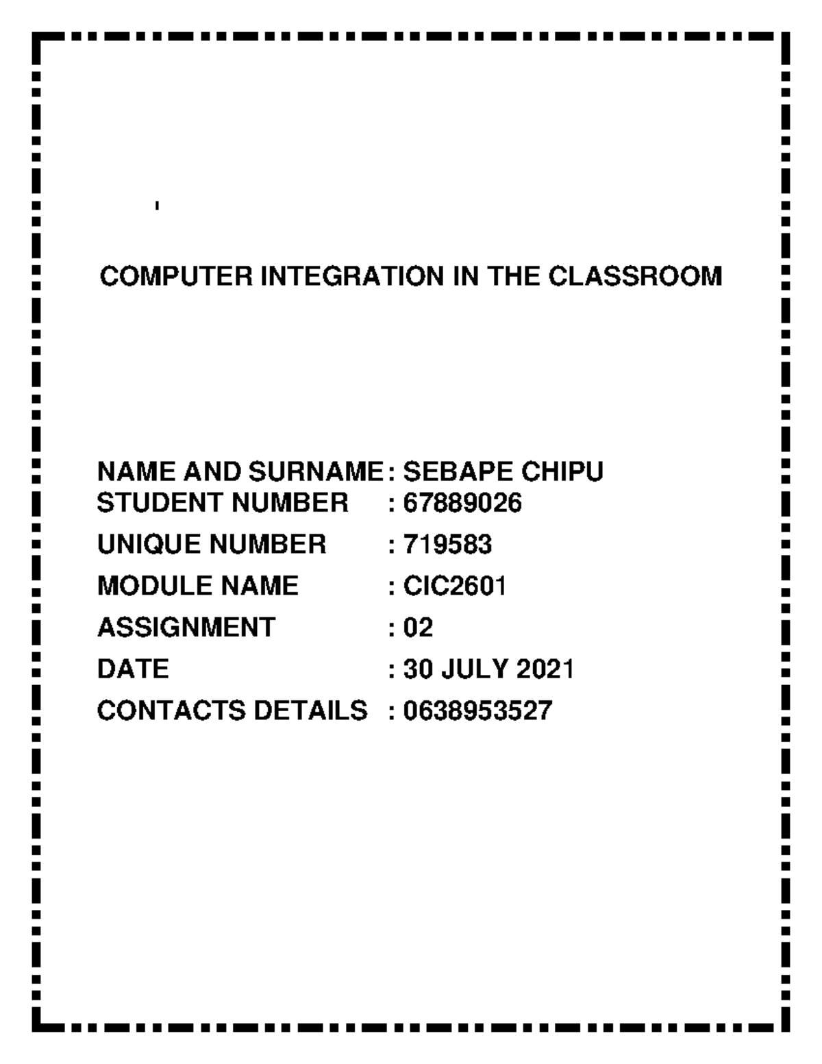 CIC2601 Assignment 2 - COMPUTER INTEGRATION IN THE CLASSROOM NAME AND SURNAME : SEBAPE CHIPU ...