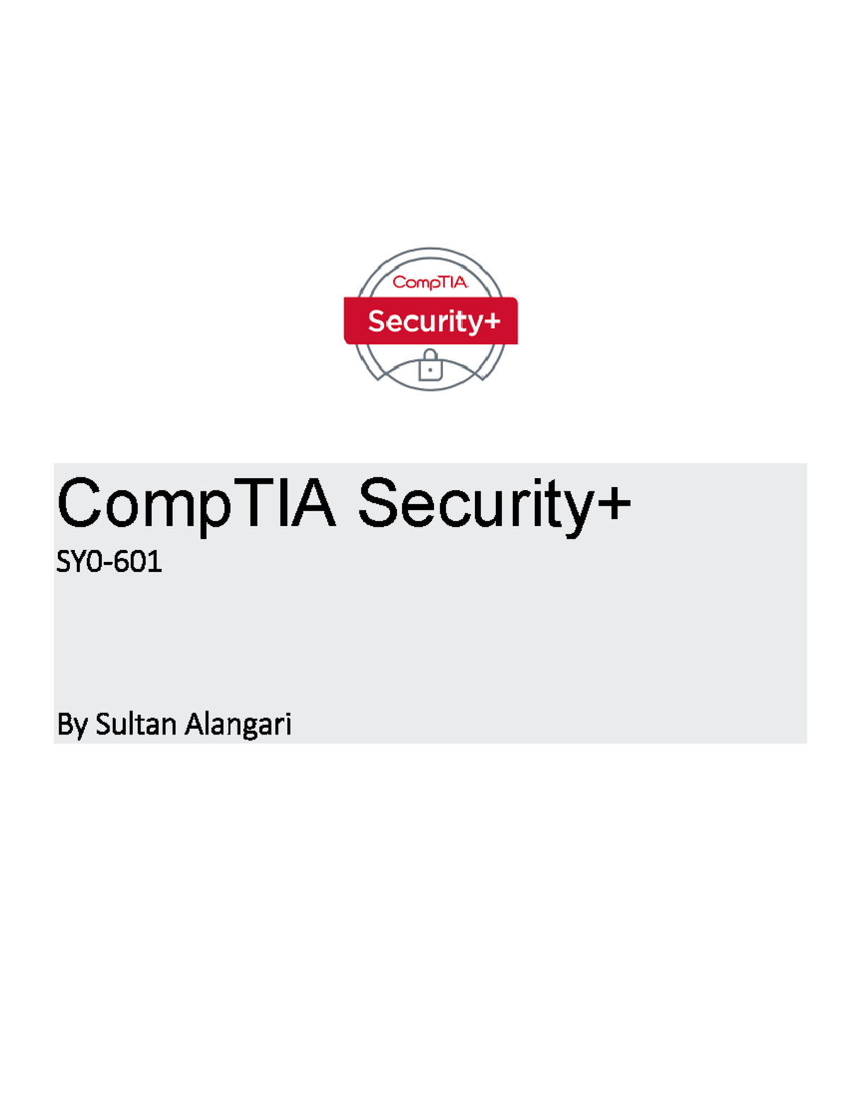 Comp Tia Security+ SY0-601 - CompTIA Security+ SY0- 601 By Sultan Alangari SY0-601 CompTIA ...