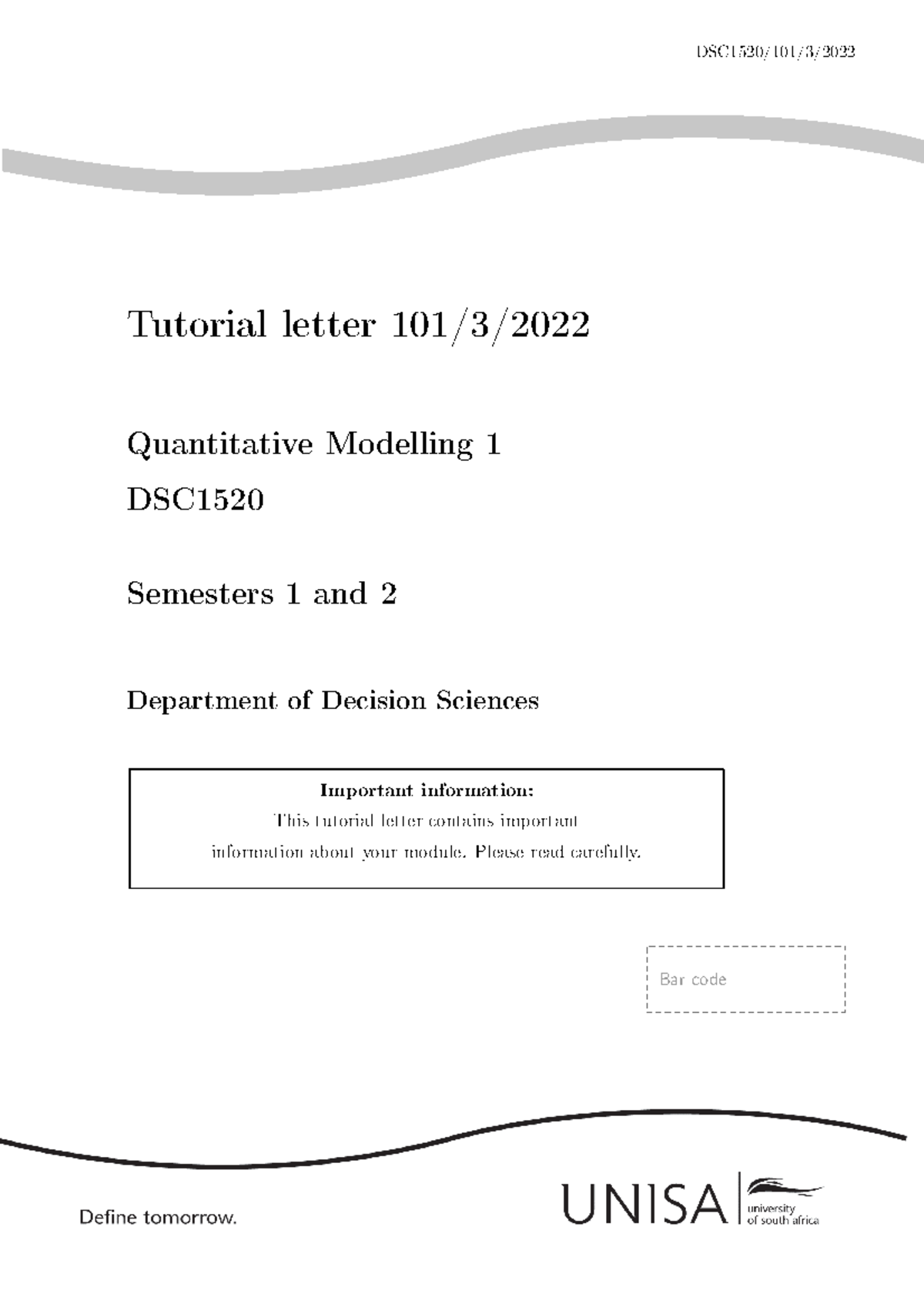Tutorial letter 101 - Tutorial letter 101/3/ Quantitative Modelling 1 ...