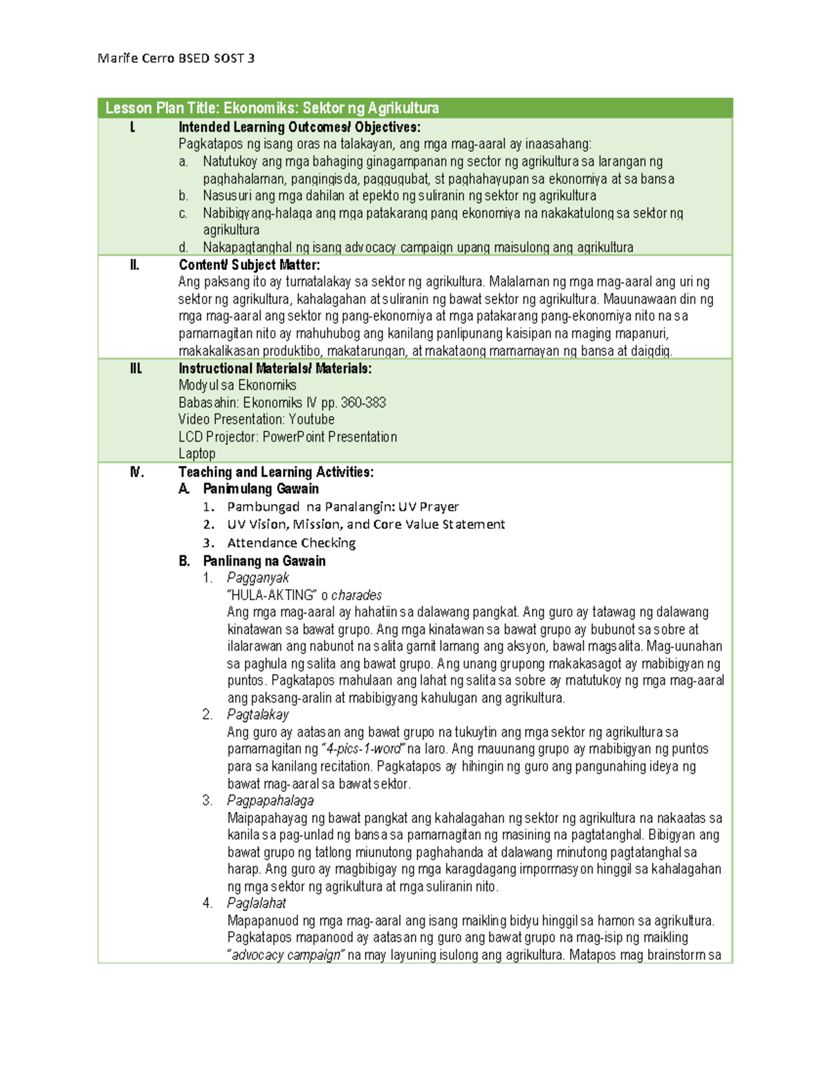 Lesson Plan - Intended Learning Outcomes/ Objectives: Pagkatapos ng isang oras na talakayan, ang ...