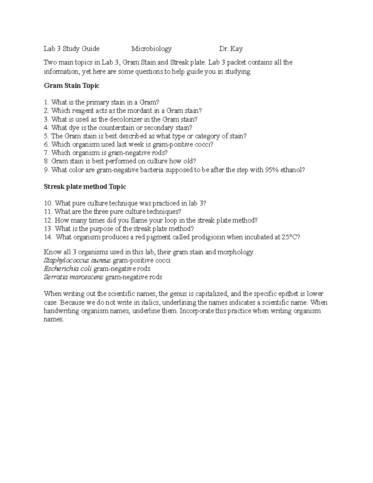 Lab 3 Study Guide Microbiology - Kay Two main topics in Lab 3, Gram Stain and Streak plate. Lab ...