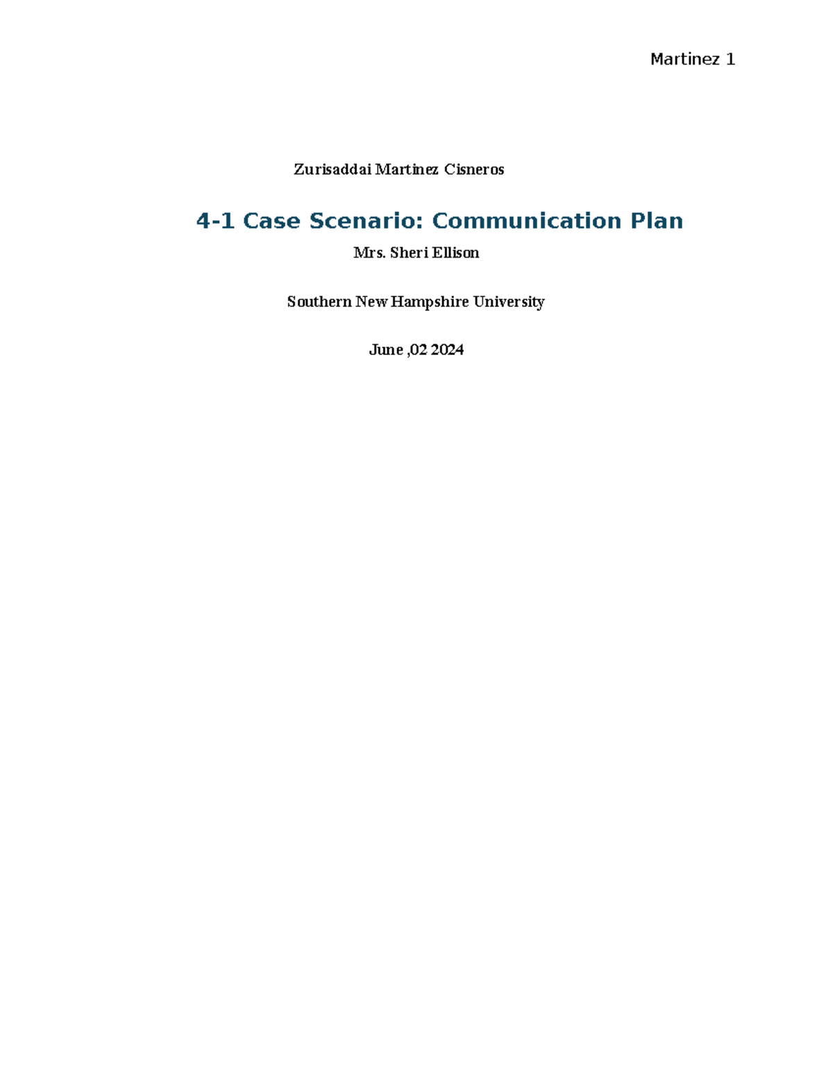 4-1 Case Scenario Communication Plan - Zurisaddai Martinez Cisneros 4-1 ...