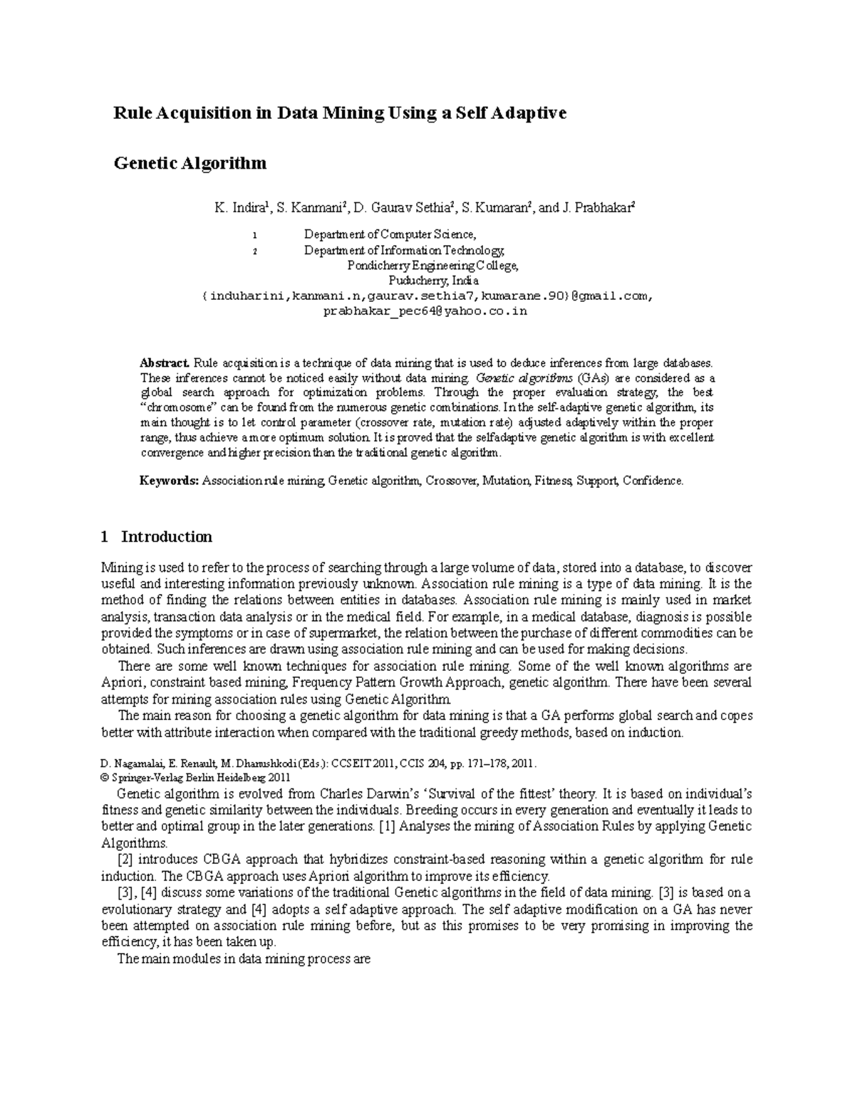 Rule Acquisition in Data Mining Using a Self Adaptive - Indira 1 , S. Kanmani 2 , D. Gaurav ...