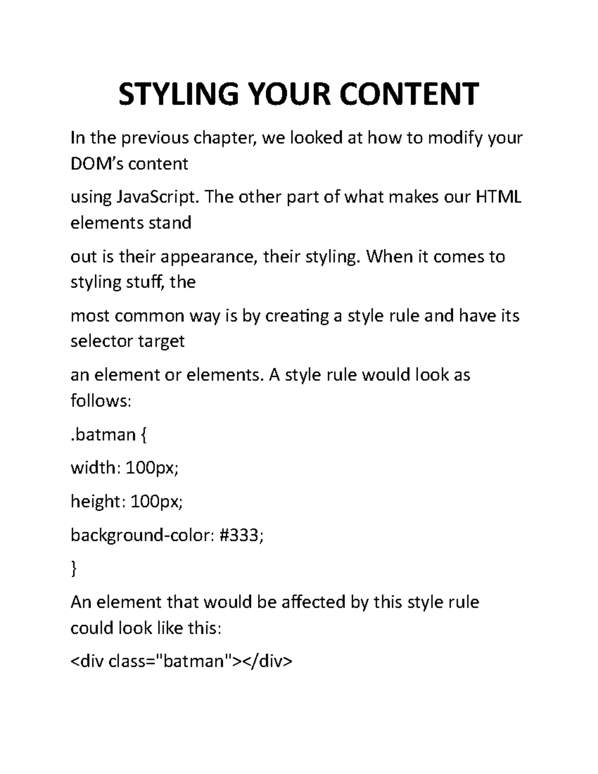 Styling YOUR Content - STYLING YOUR CONTENT In the previous chapter, we ...