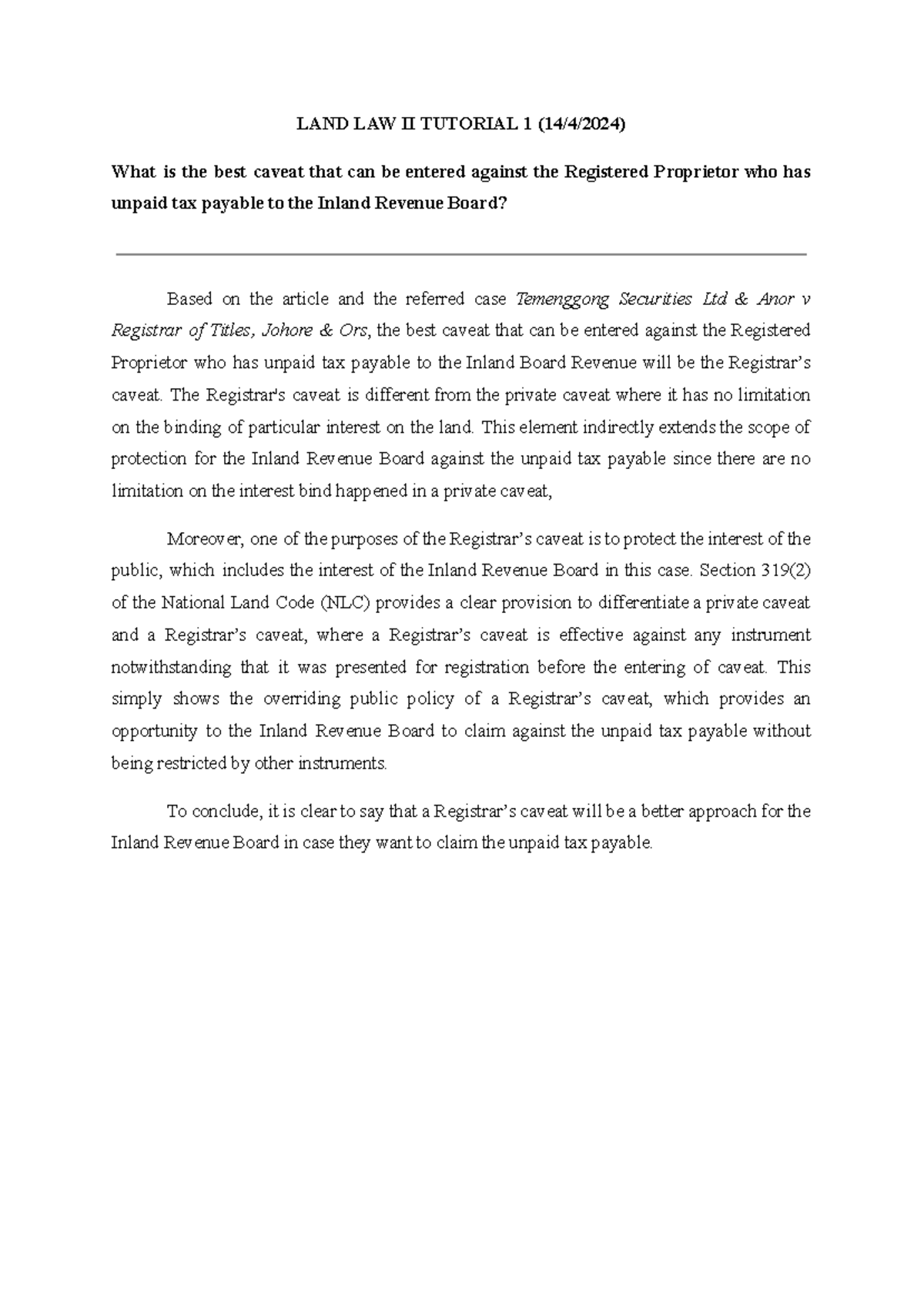 Land Law II Tutorial 1 - Private Caveat - LAND LAW II TUTORIAL 1 (14/4/2024) What is the best ...