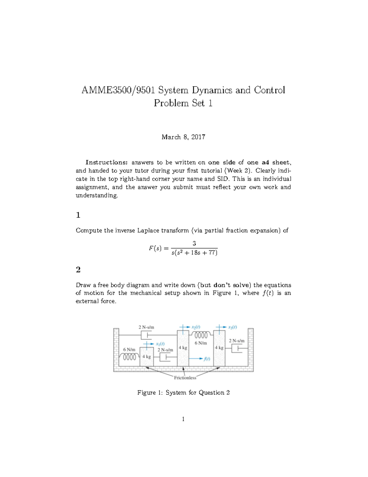 Pset1 - weekly problems - AMME3500/9501 System Dynamics and Control Problem Set 1 March 8, 2017 ...