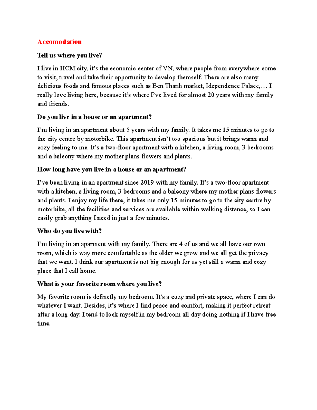 Accomodation - good - Accomodation Tell us where you live? I live in ...