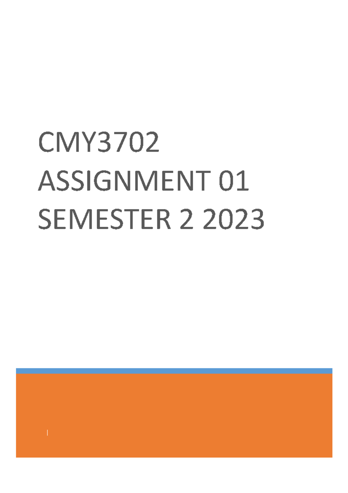 CMY3702 - | CMY ASSIGNMENT 01 SEMESTER 2 2023 Introduction: Drug usage ...