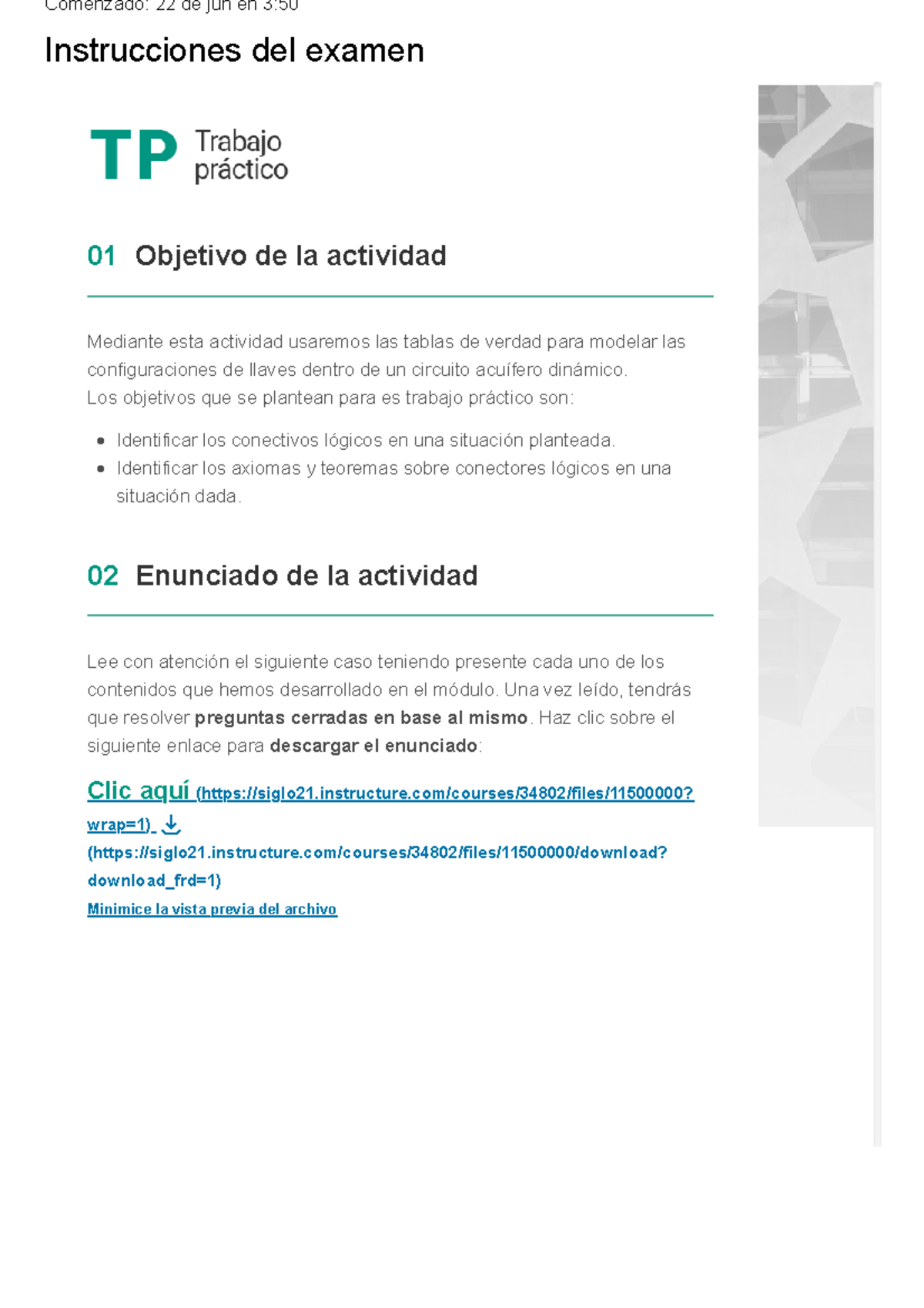 Examen Trabajo Práctico 1 [TP1] - Comenzado: 22 de jun en 3: Instrucciones del examen 01 ...