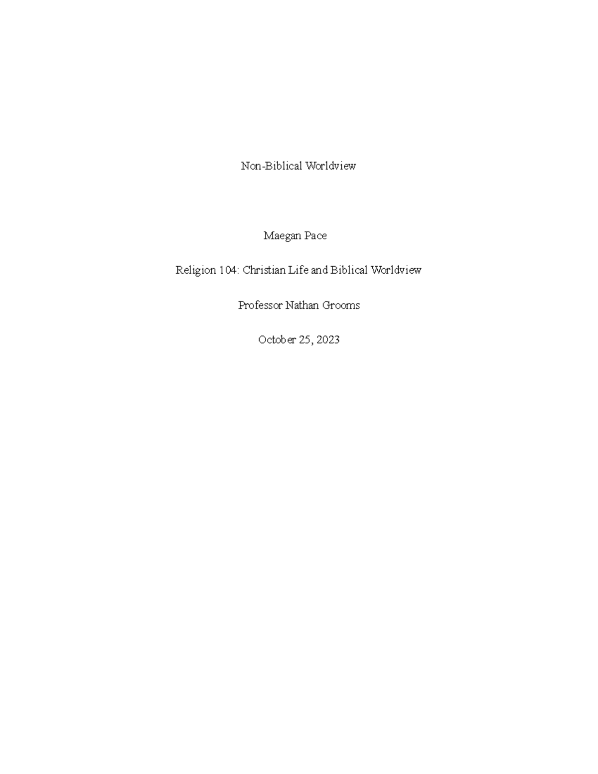 Non-Biblical Worldview - Non-Biblical Worldview Maegan Pace Religion ...
