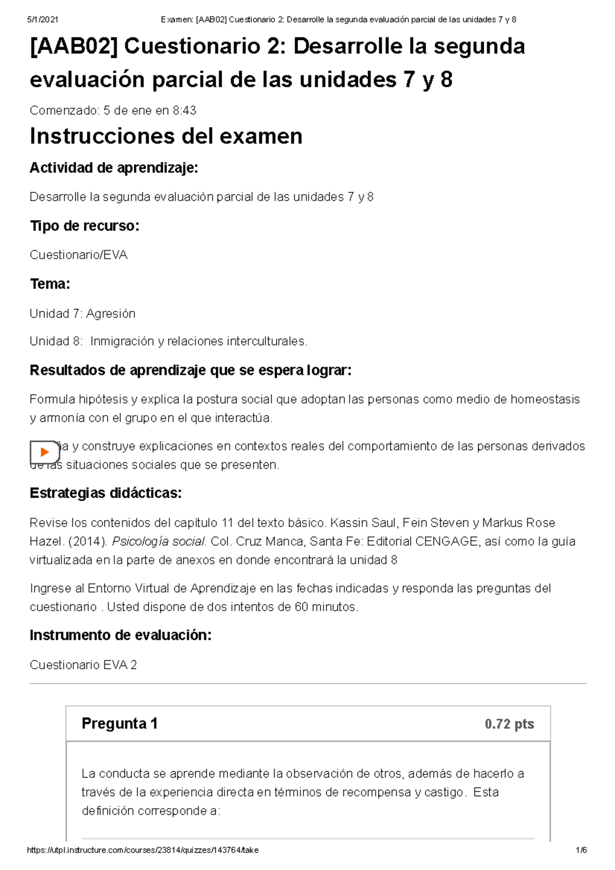 Examen [AAB02] Cuestionario 2 Desarrolle la segunda evaluación parcial de las unidades 7 y 8 ...
