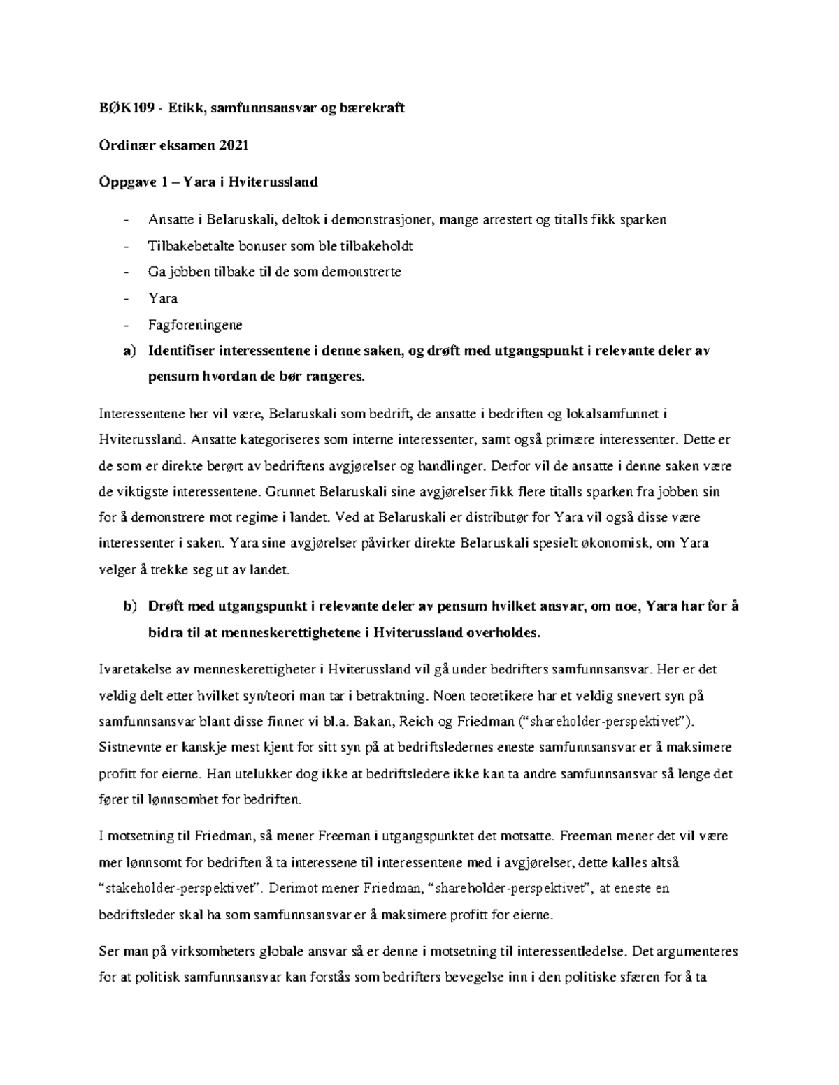 Eksamensnotater etikk - BØK109 - Etikk, samfunnsansvar og bærekraft Ordinær eksamen 2021 Oppgave ...