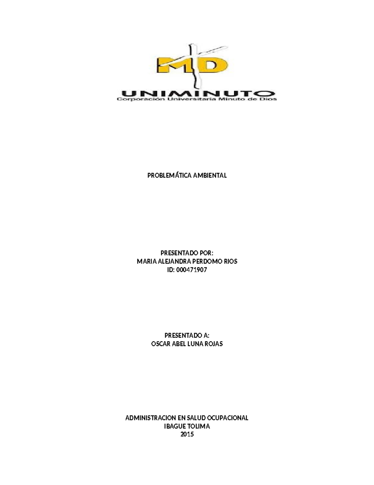 Problematica Ambiental - PROBLEMÁTICA AMBIENTAL PRESENTADO POR: MARIA ...