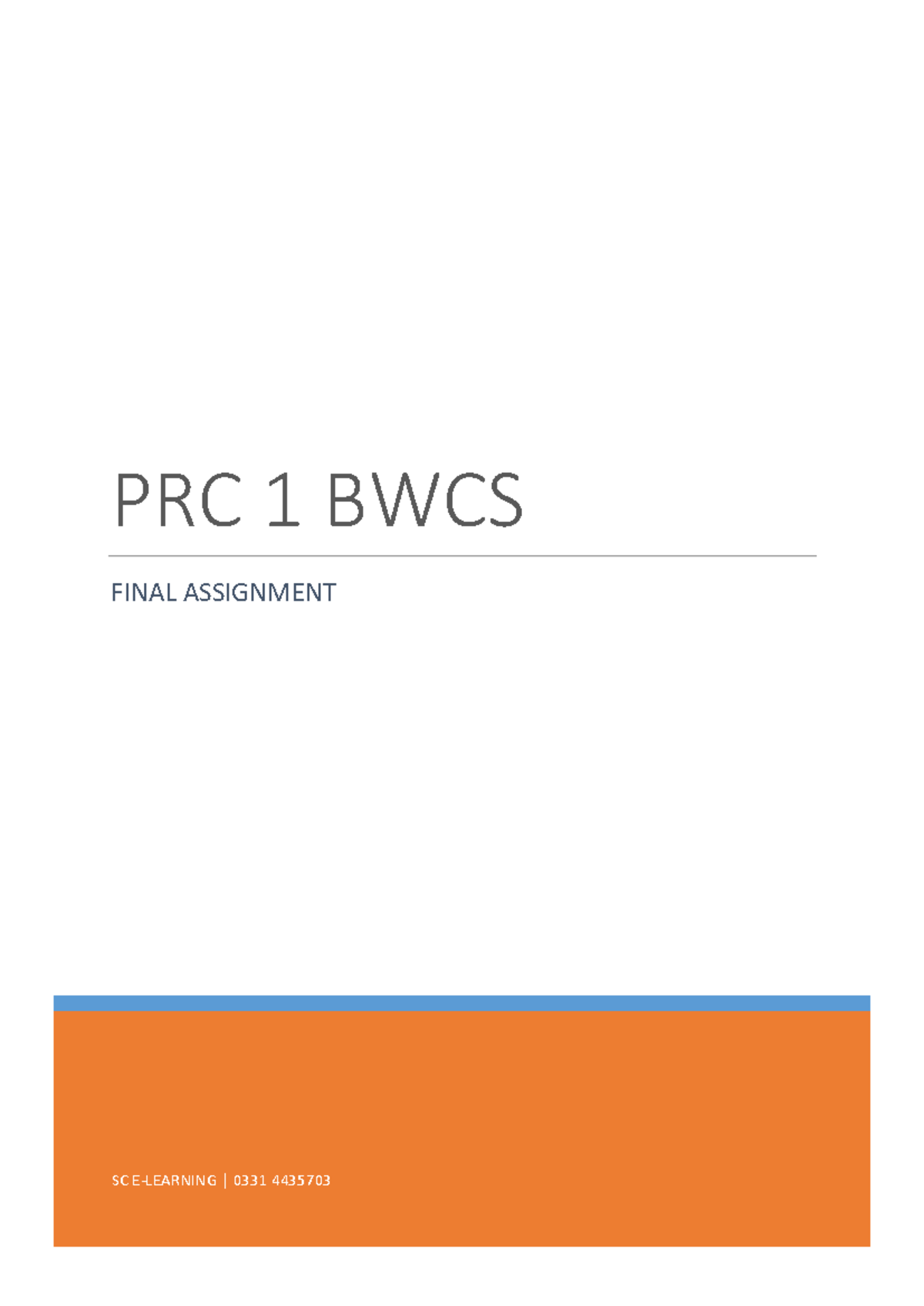 PRC 1 Final assignment 2023 - ####### SC E-LEARNING | 0331 4435703 PRC 1 BWCS FINAL ASSIGNMENT ...