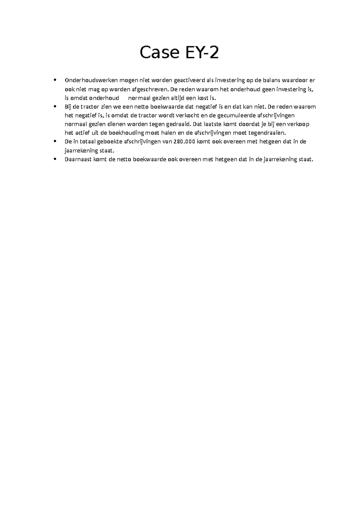 Case-EY-2 - Case EY- Onderhoudswerken mogen niet worden geactiveerd als ...